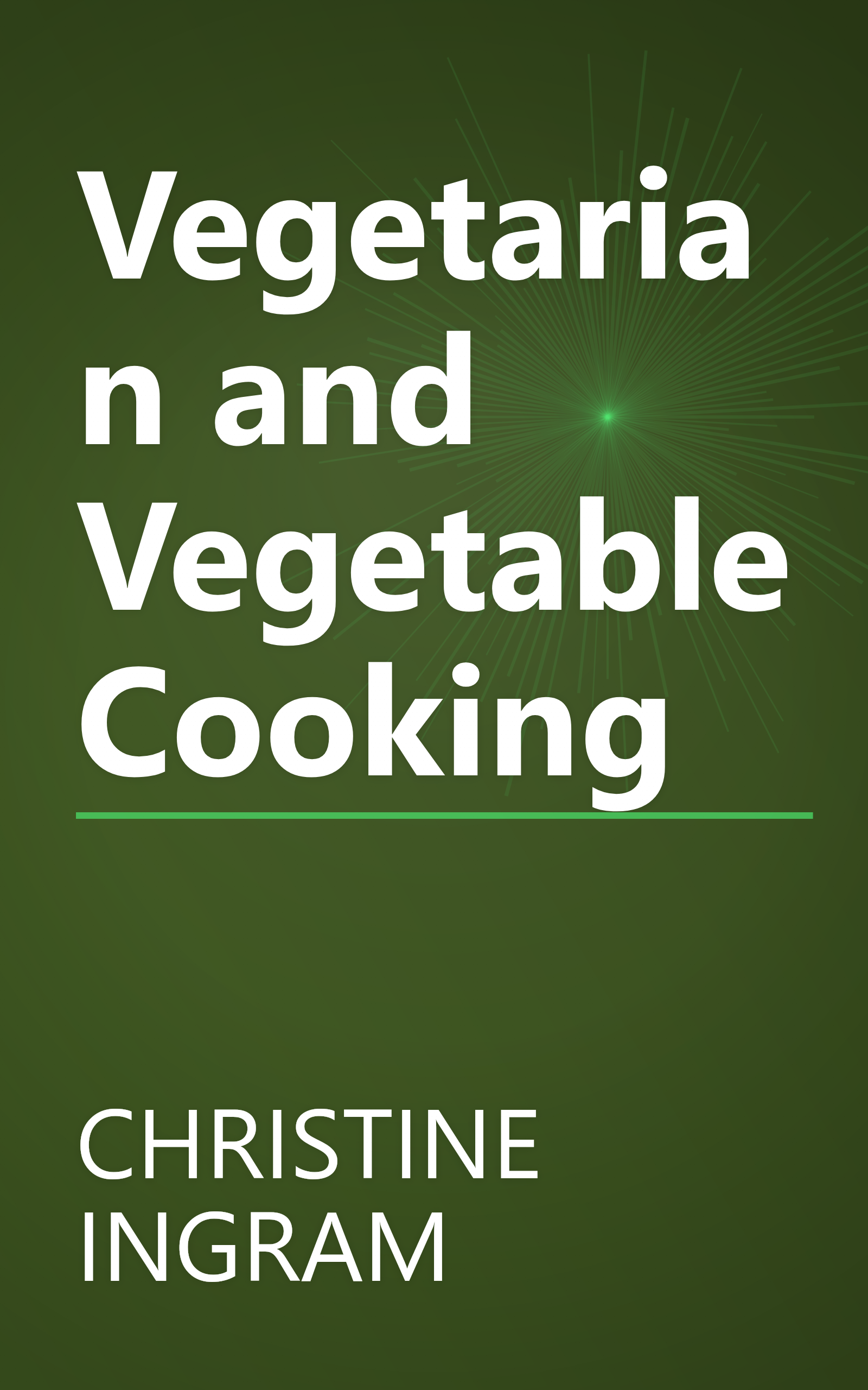 Vegetarian and Vegetable Cooking book cover