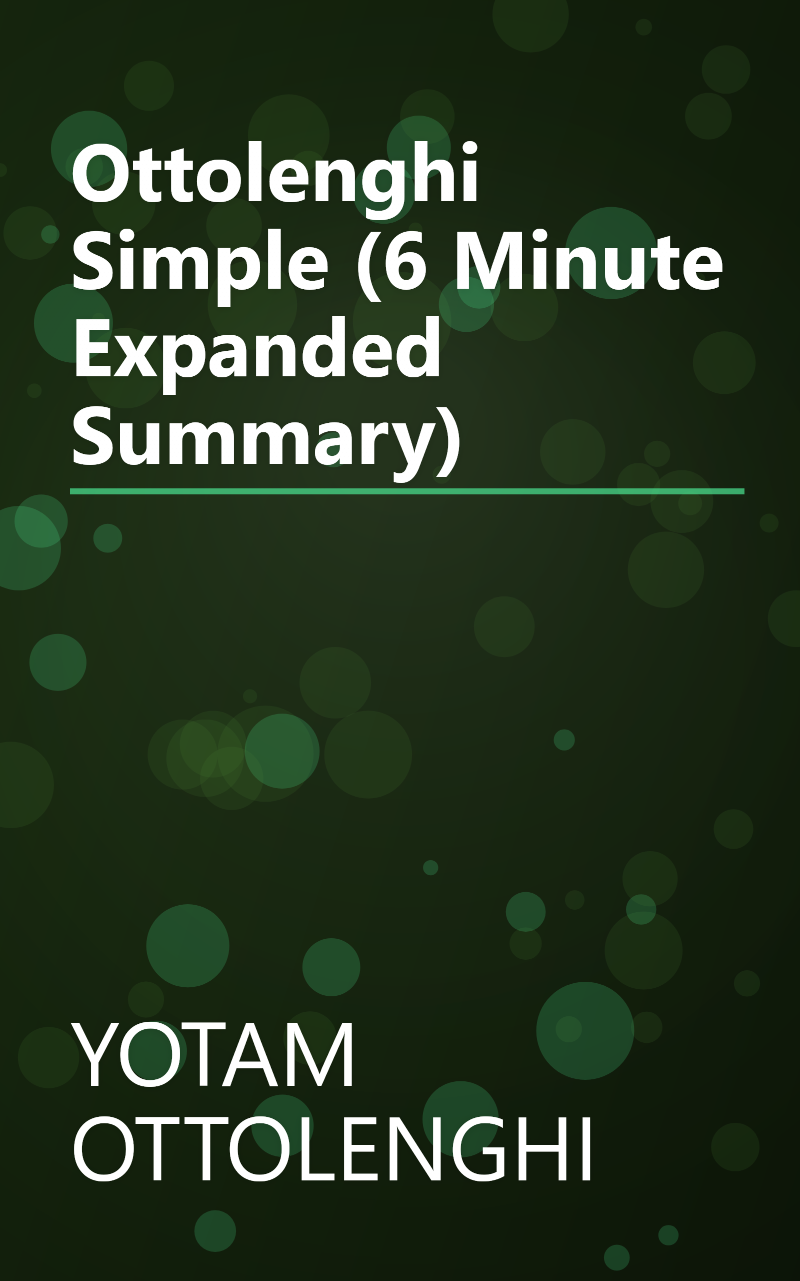 Ottolenghi Simple (6 Minute   Expanded Summary) book cover