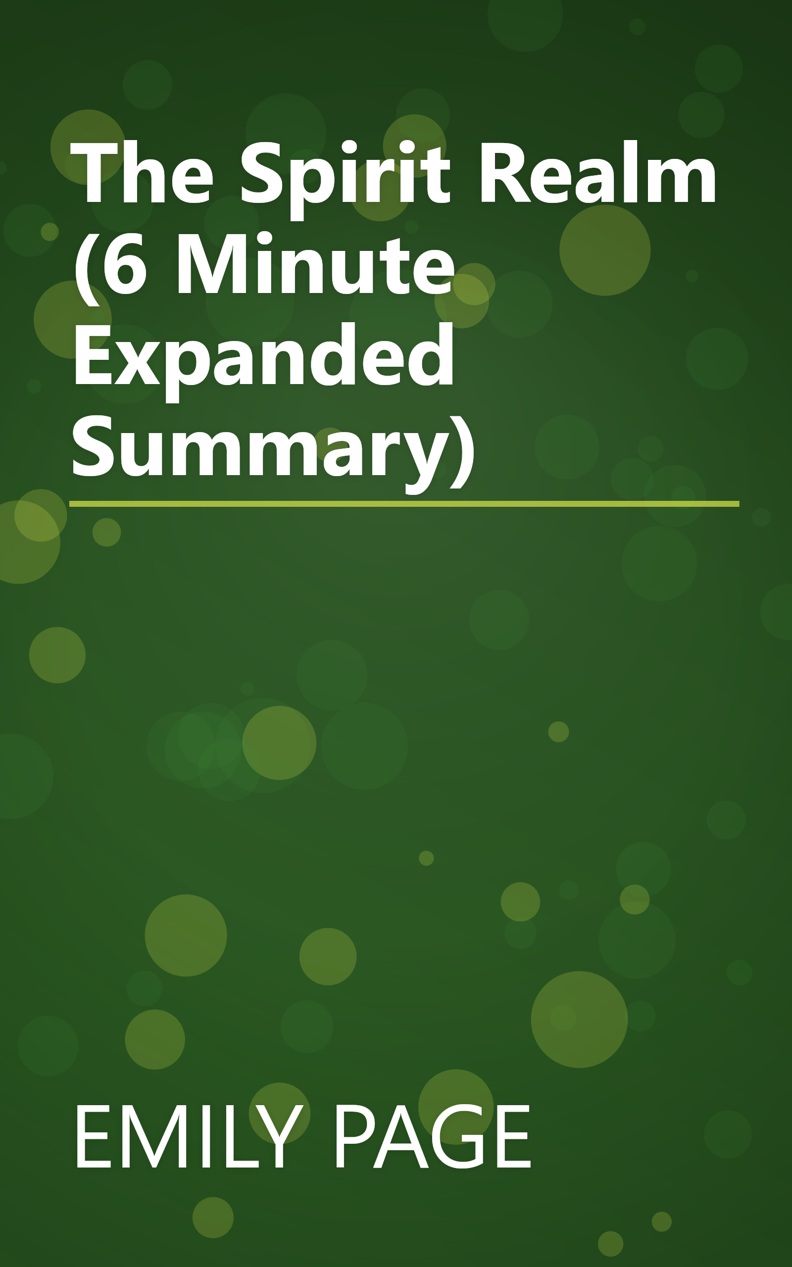 The Spirit Realm (6 Minute   Expanded Summary) book cover