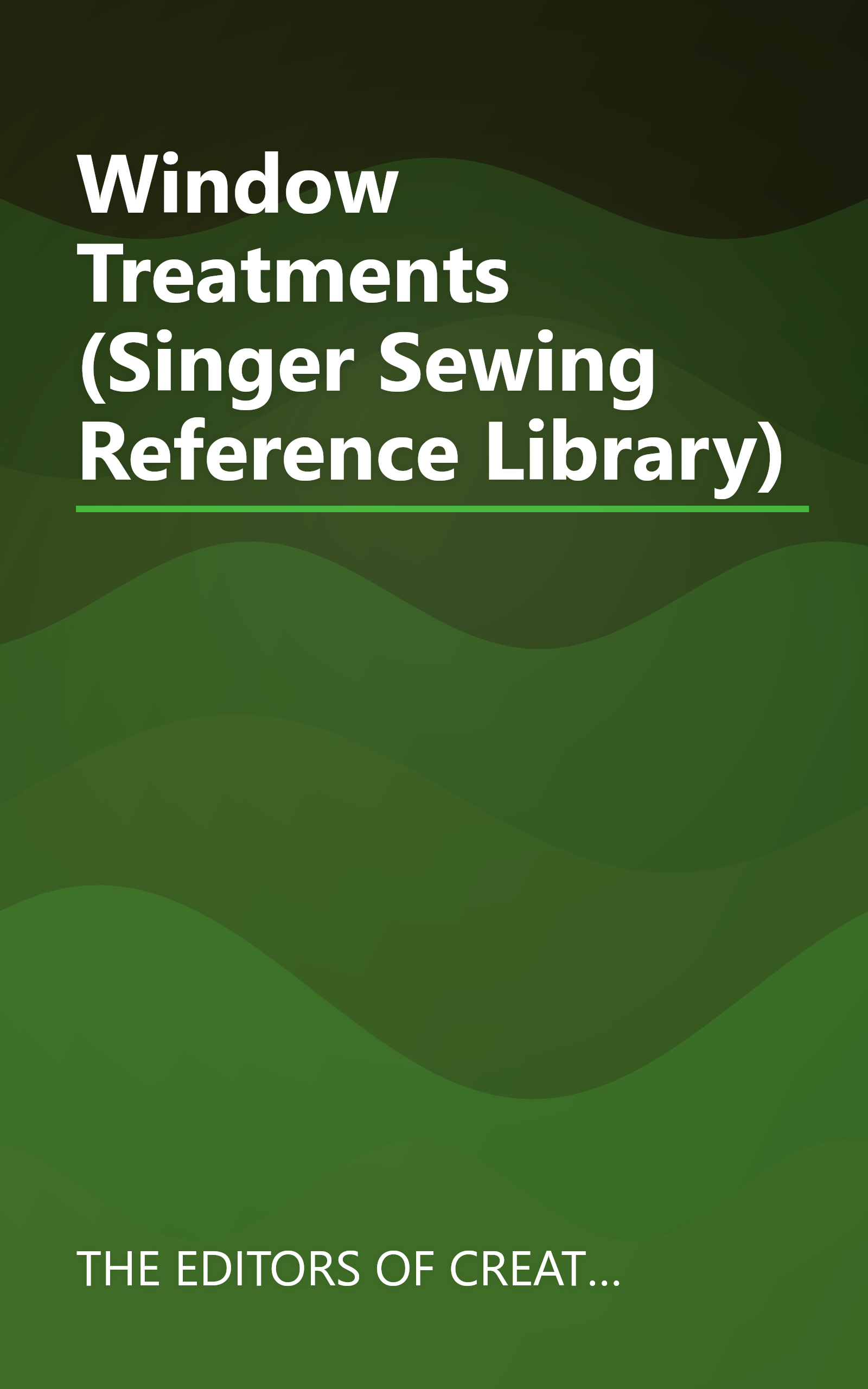Window Treatments (Singer Sewing Reference Library) book cover