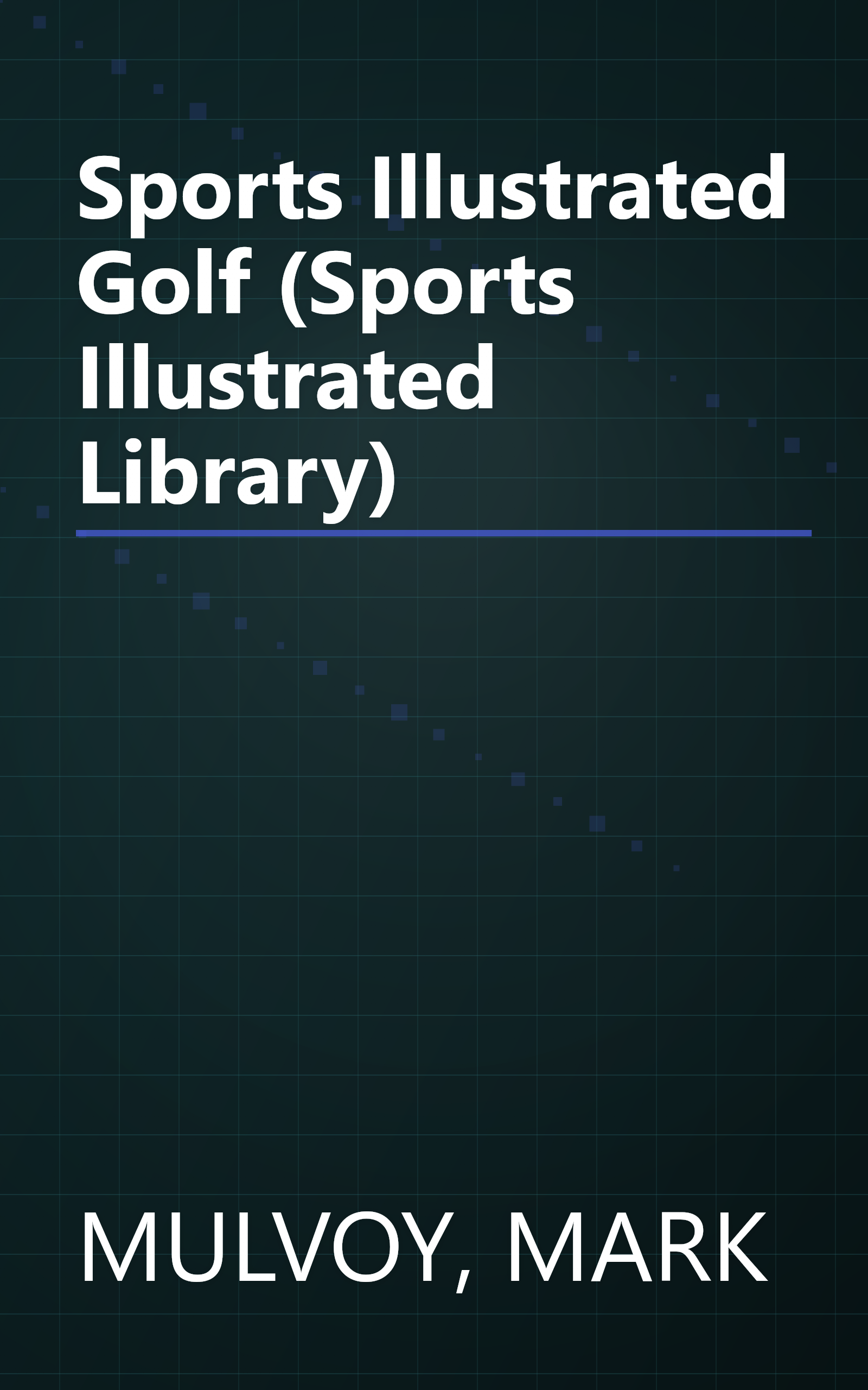 Sports Illustrated Golf (Sports Illustrated Library) book cover