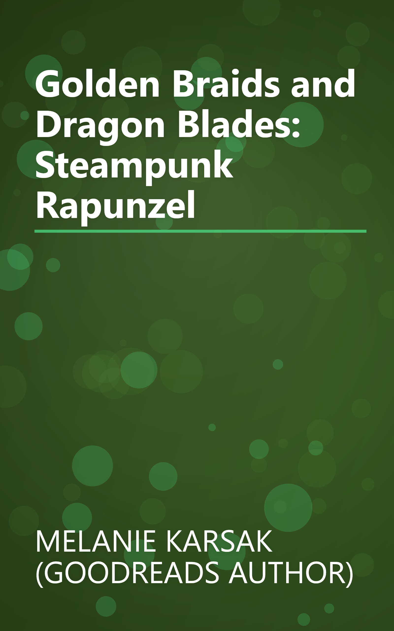 Golden Braids and Dragon Blades: Steampunk Rapunzel book cover