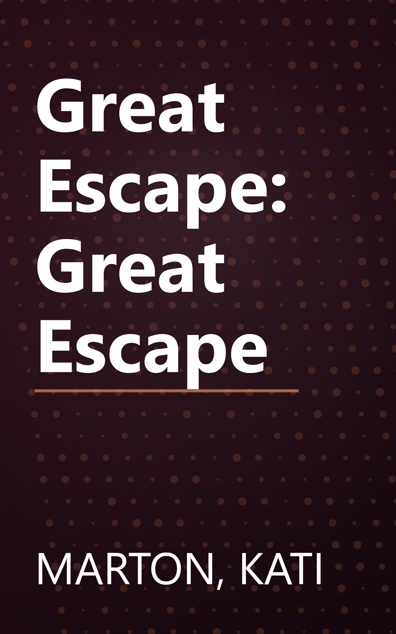 Great Escape: Great Escape book cover