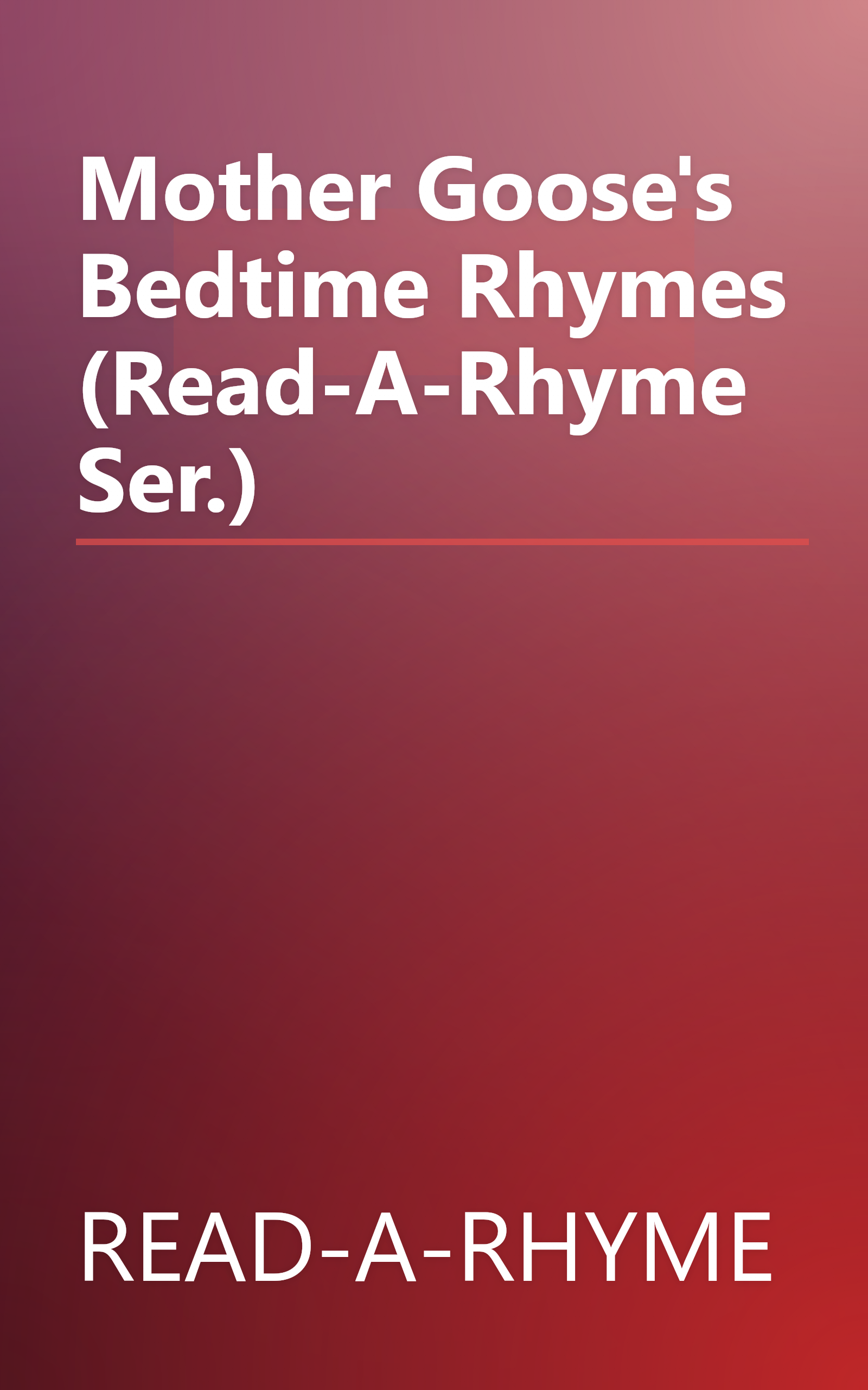 Mother Goose's Bedtime Rhymes (Read-A-Rhyme Ser.) book cover