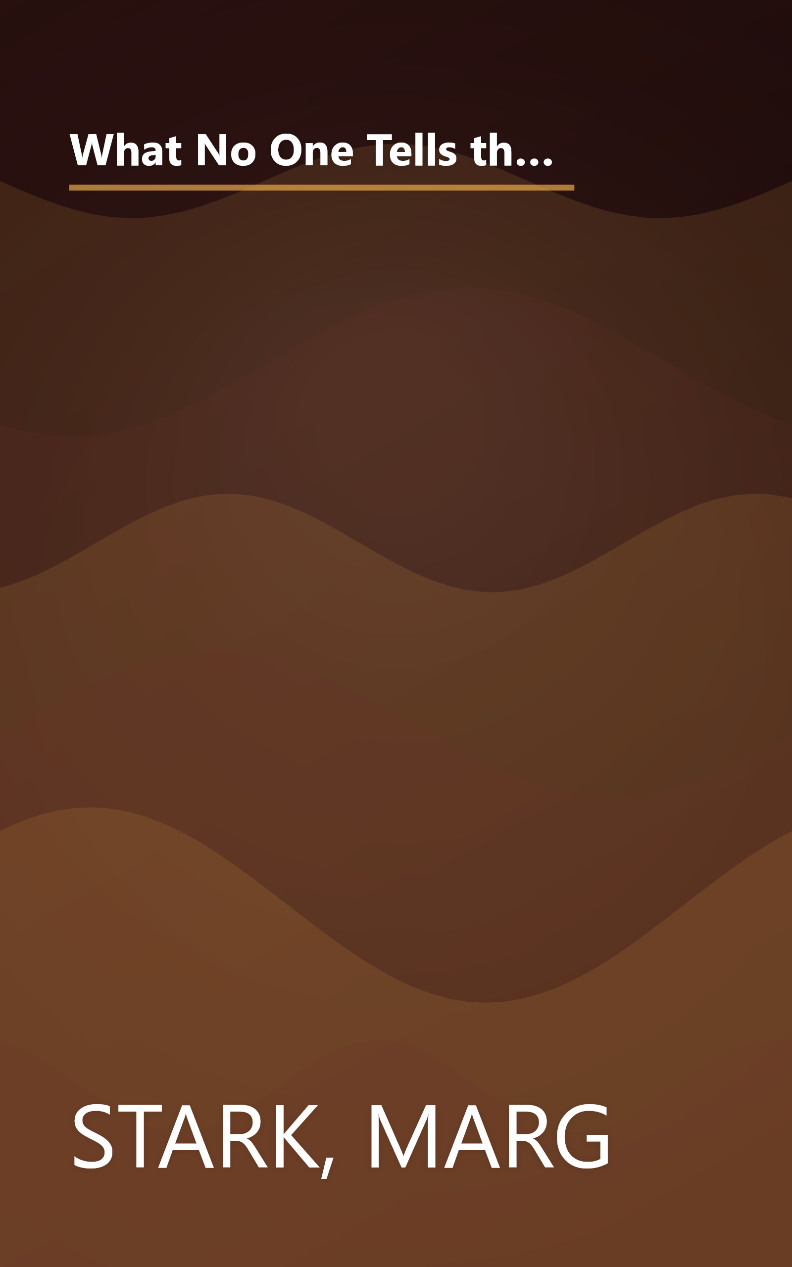 What No One Tells the Bride: Surviving the Wedding, Sex After the Honeymoon, Second Thoughts, Wedding Cake Freezer Burn, Becoming Your Mother, Screaming about Money, Screaming about In-Laws, etc. book cover