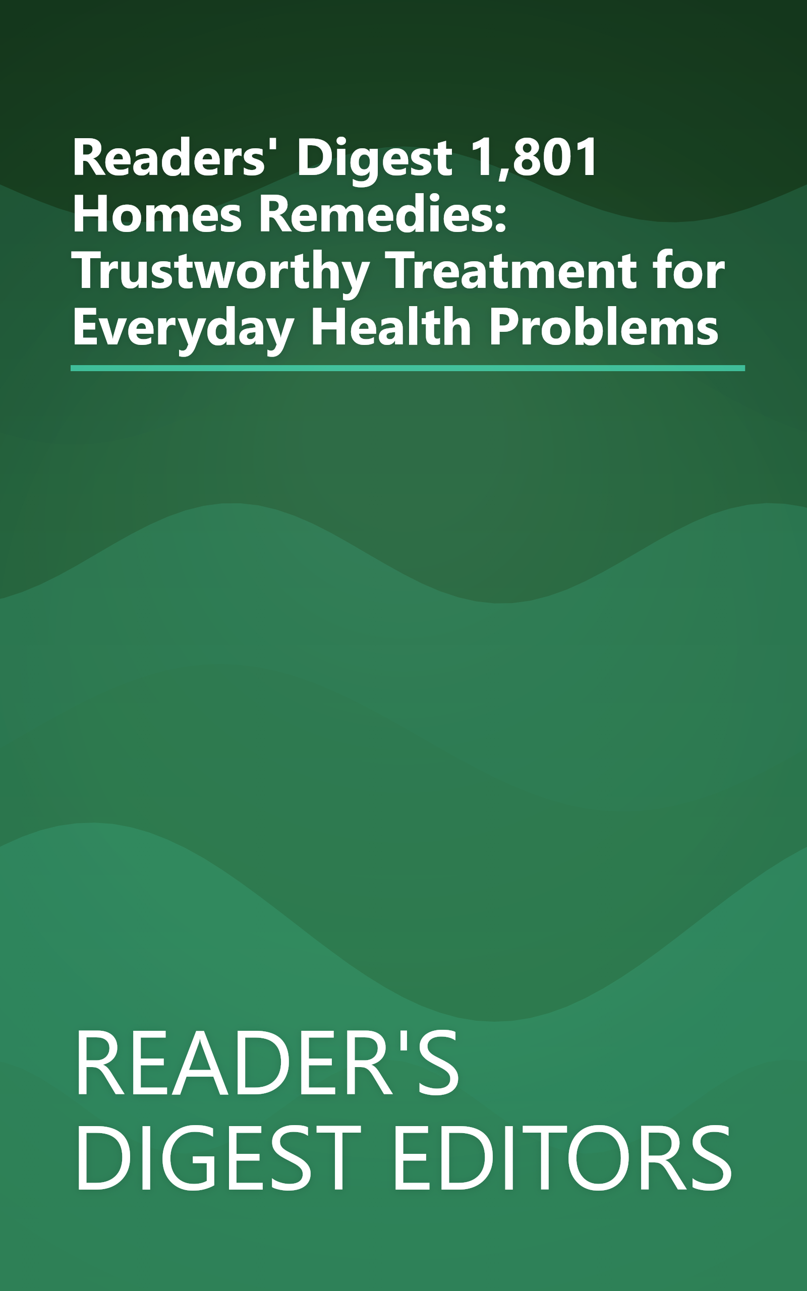 Readers' Digest 1,801 Homes Remedies: Trustworthy Treatment for Everyday Health Problems book cover