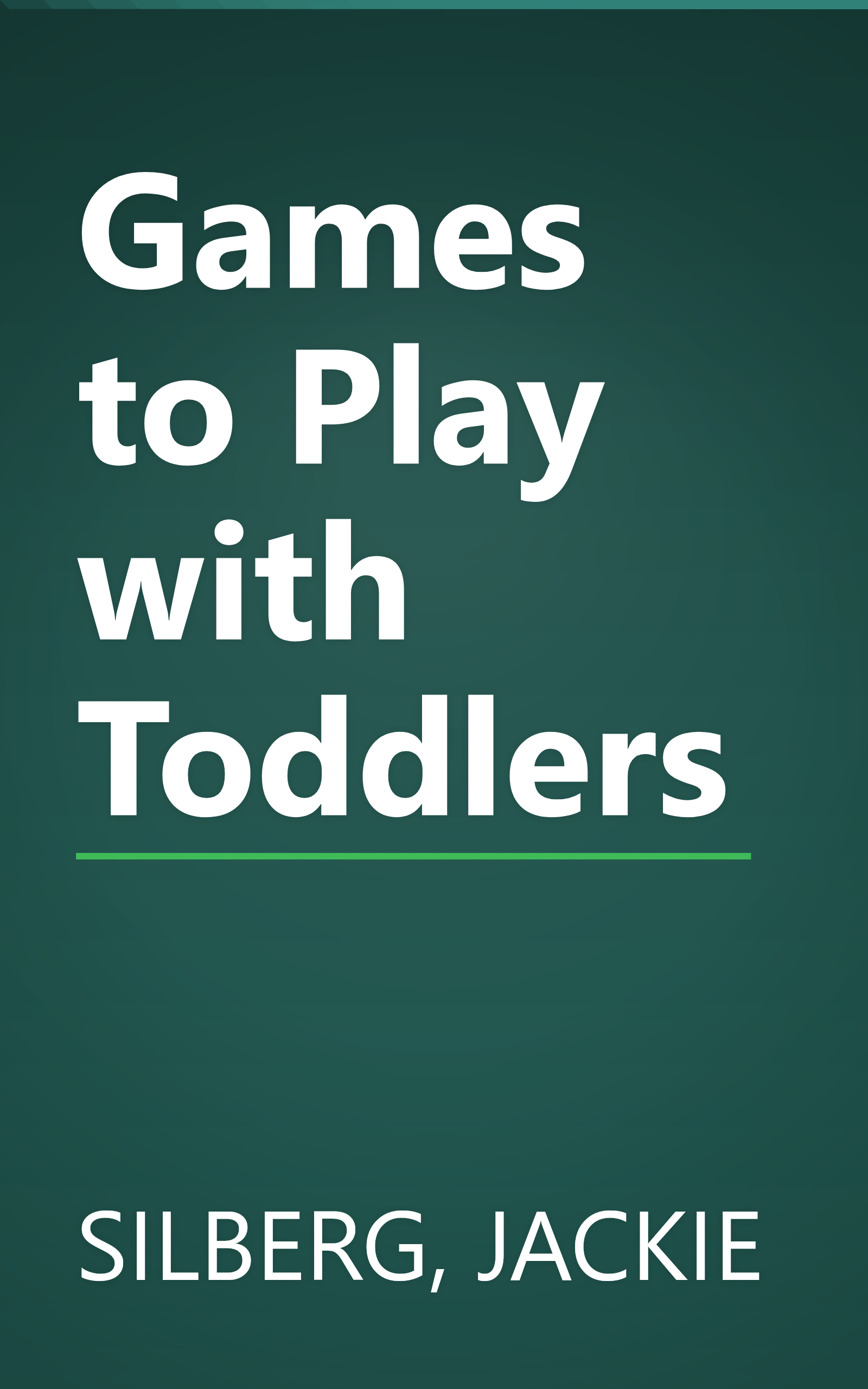 Games to Play with Toddlers book cover