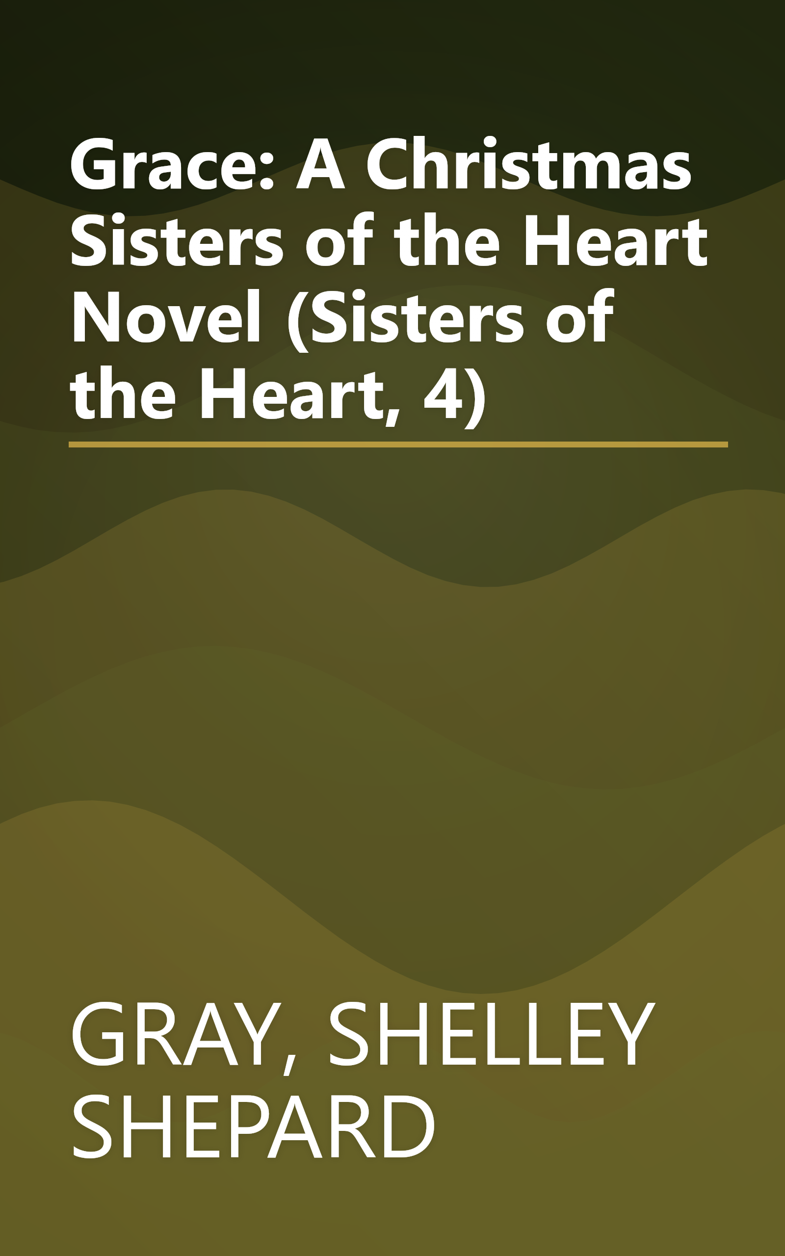 Grace: A Christmas Sisters of the Heart Novel (Sisters of the Heart, 4) book cover