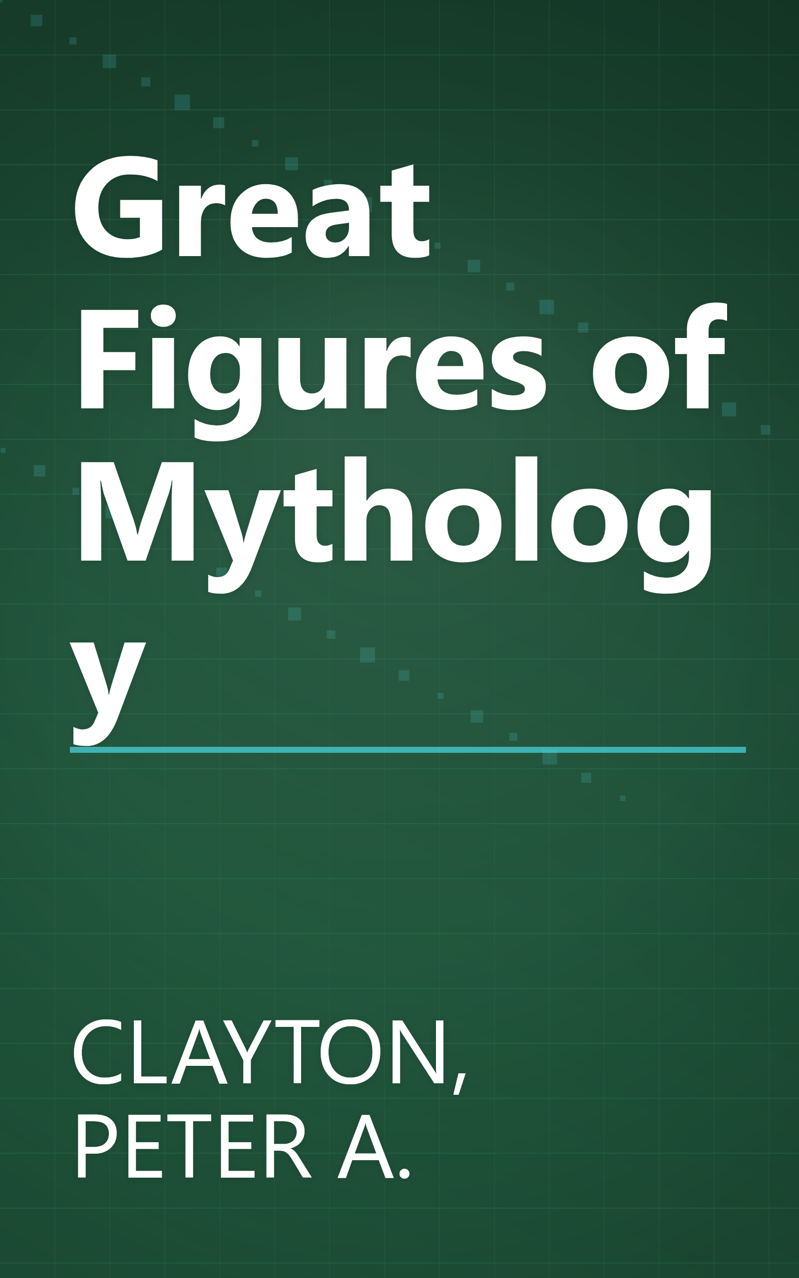 Great Figures of Mythology book cover