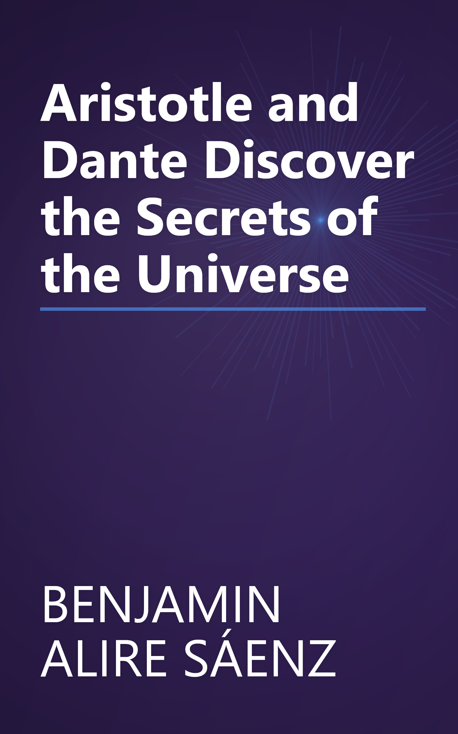 Aristotle and Dante Discover the Secrets of the Universe book cover