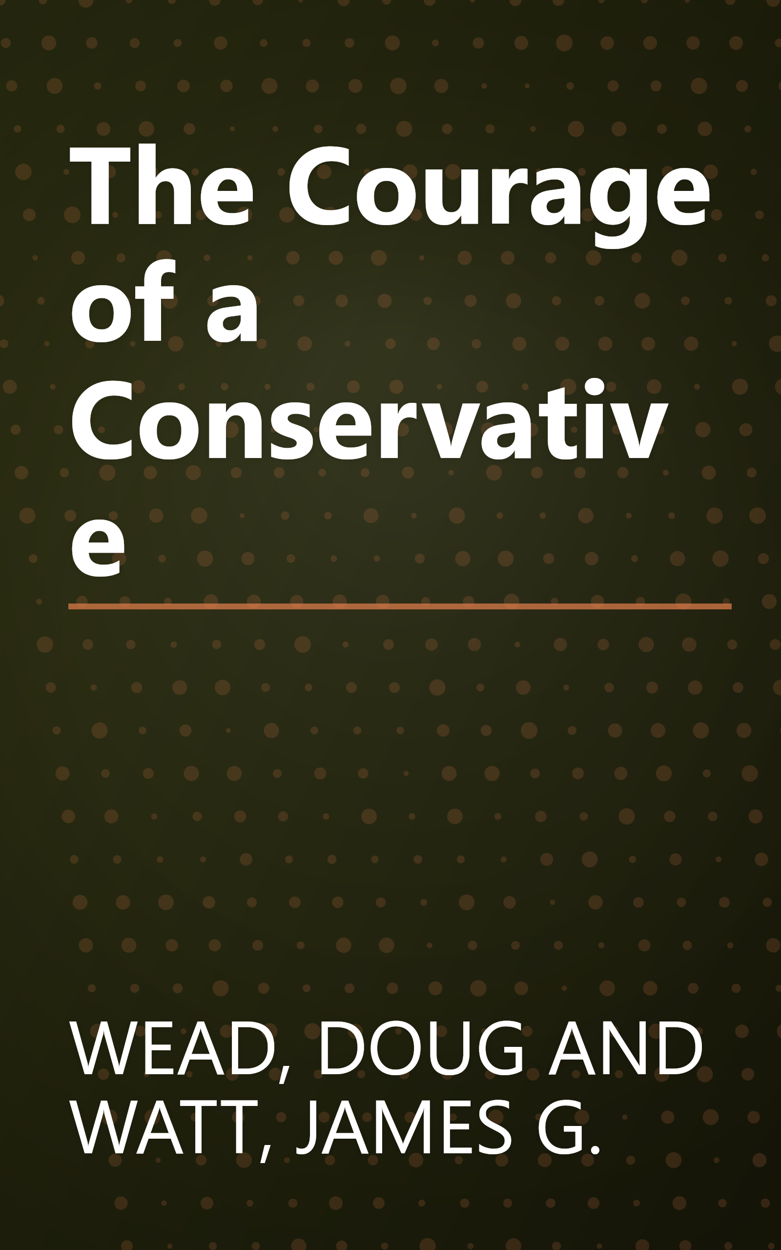 The Courage of a Conservative book cover