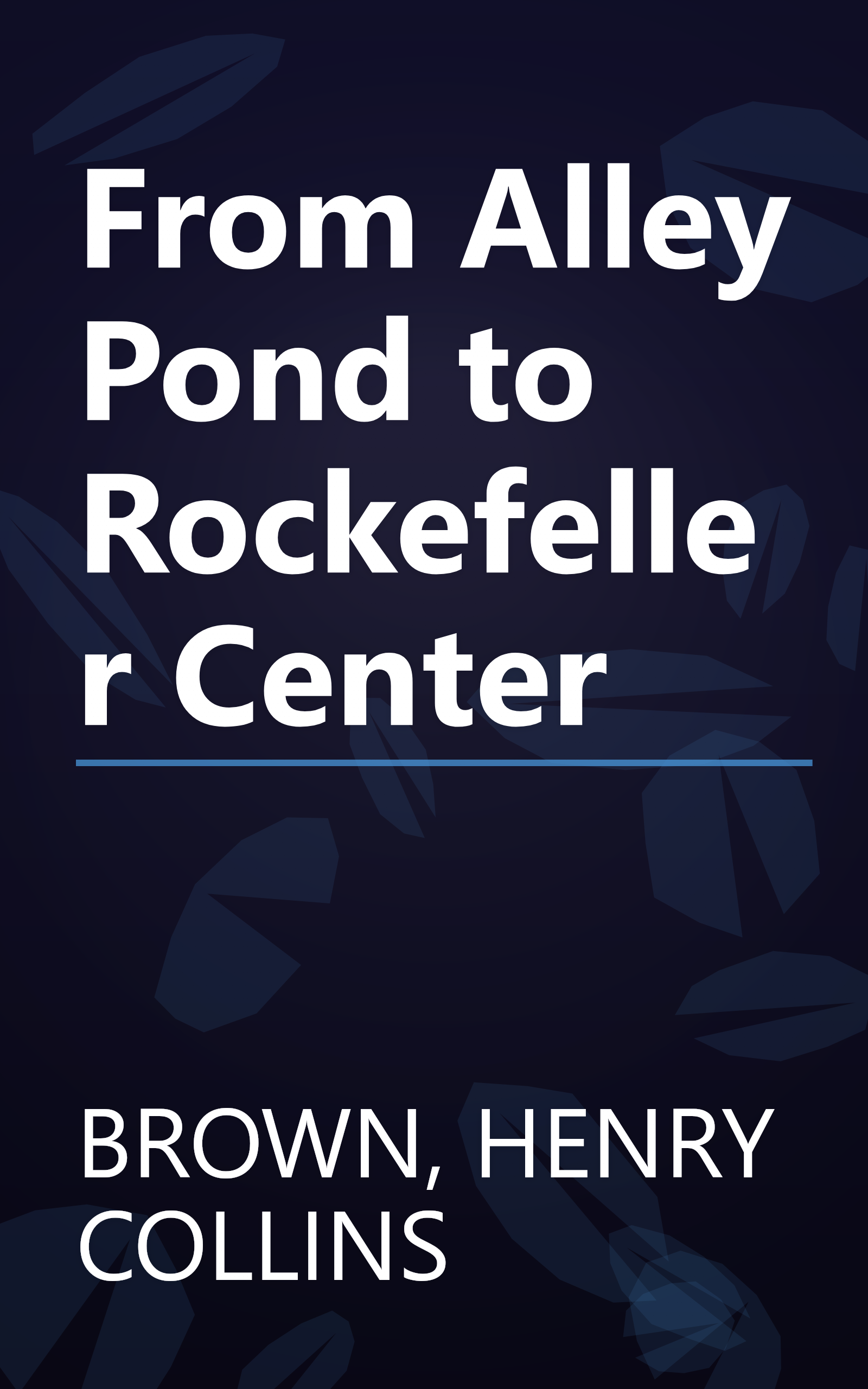 From Alley Pond to Rockefeller Center book cover