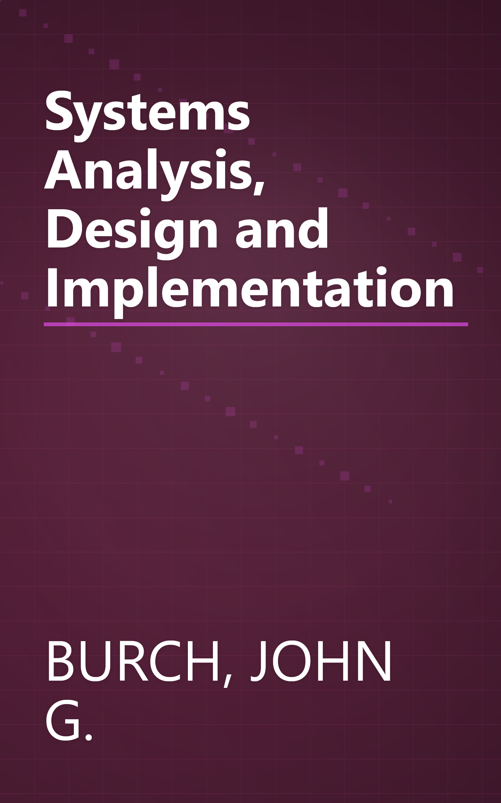 Systems Analysis, Design and Implementation book cover