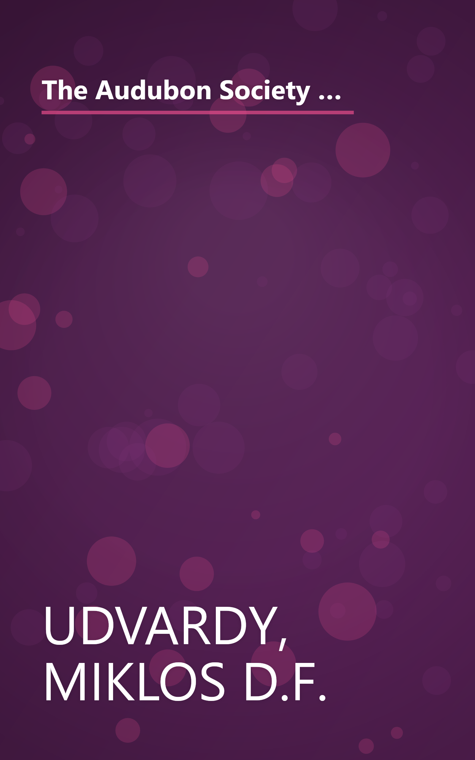 The Audubon Society Field Guide to North American Birds: Western Region (Audubon Society Field Guide Series) book cover