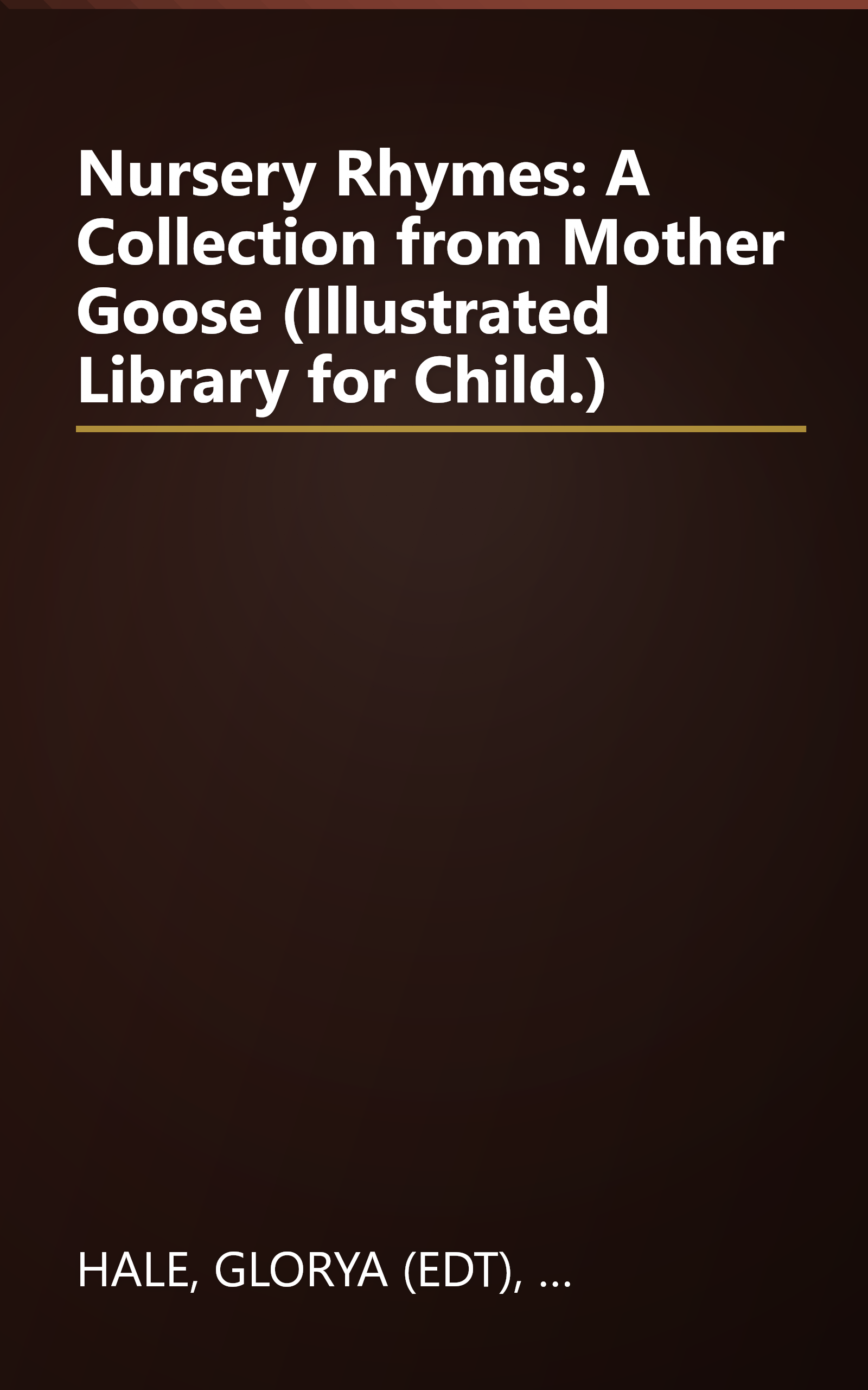 Nursery Rhymes: A Collection from Mother Goose (Illustrated Library for Child.) book cover
