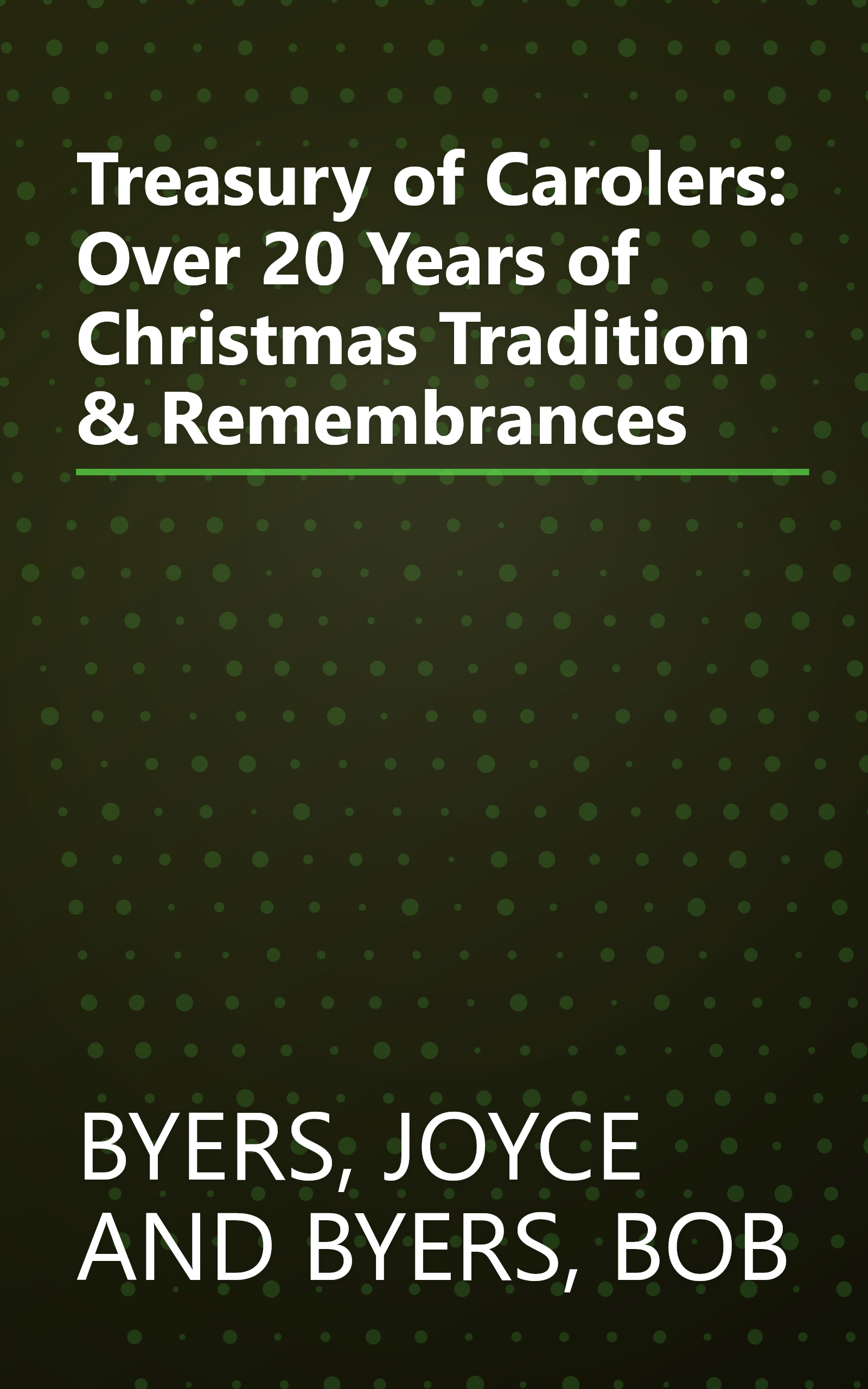 Treasury of Carolers: Over 20 Years of Christmas Tradition & Remembrances book cover