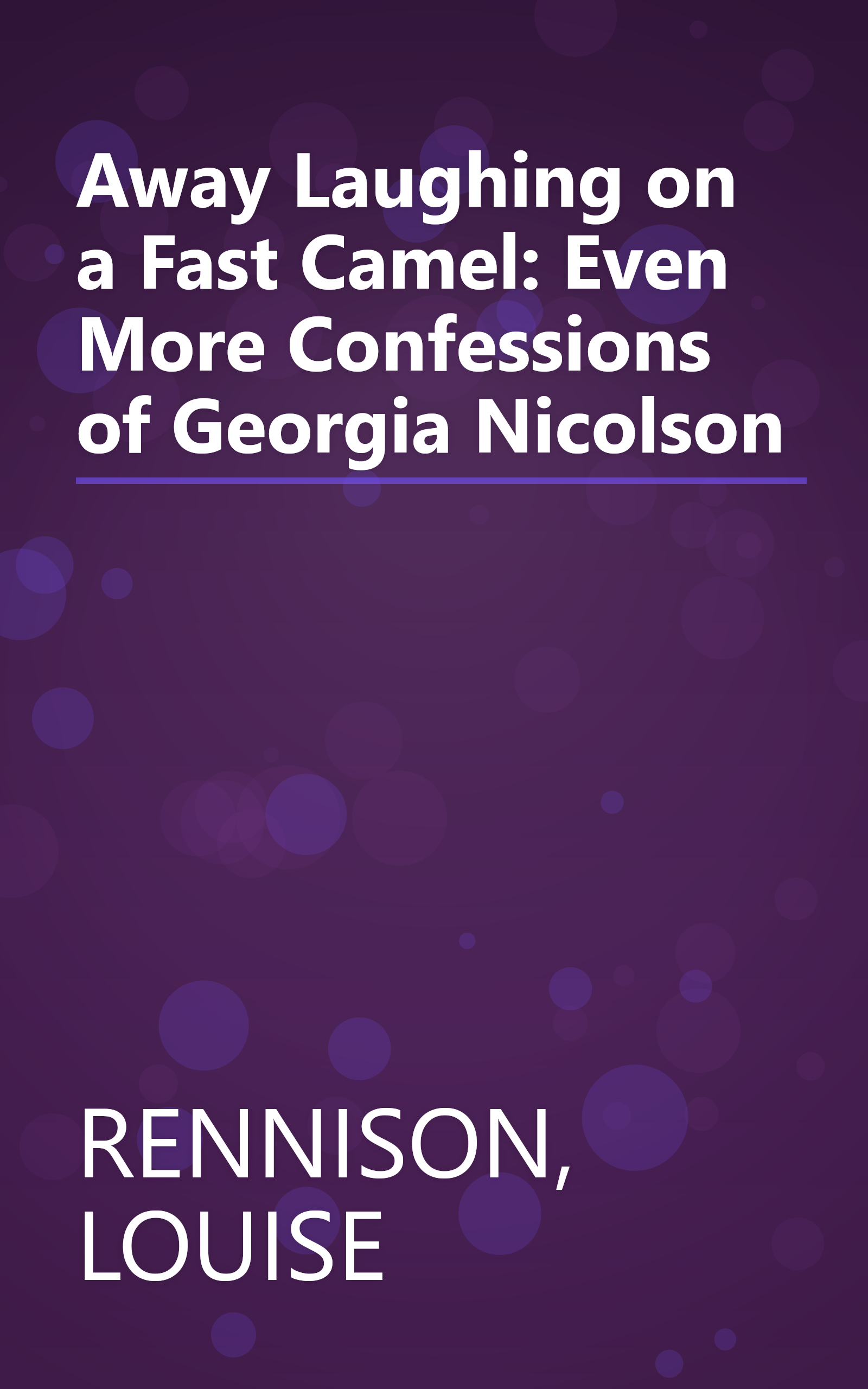 Away Laughing on a Fast Camel: Even More Confessions of Georgia Nicolson book cover