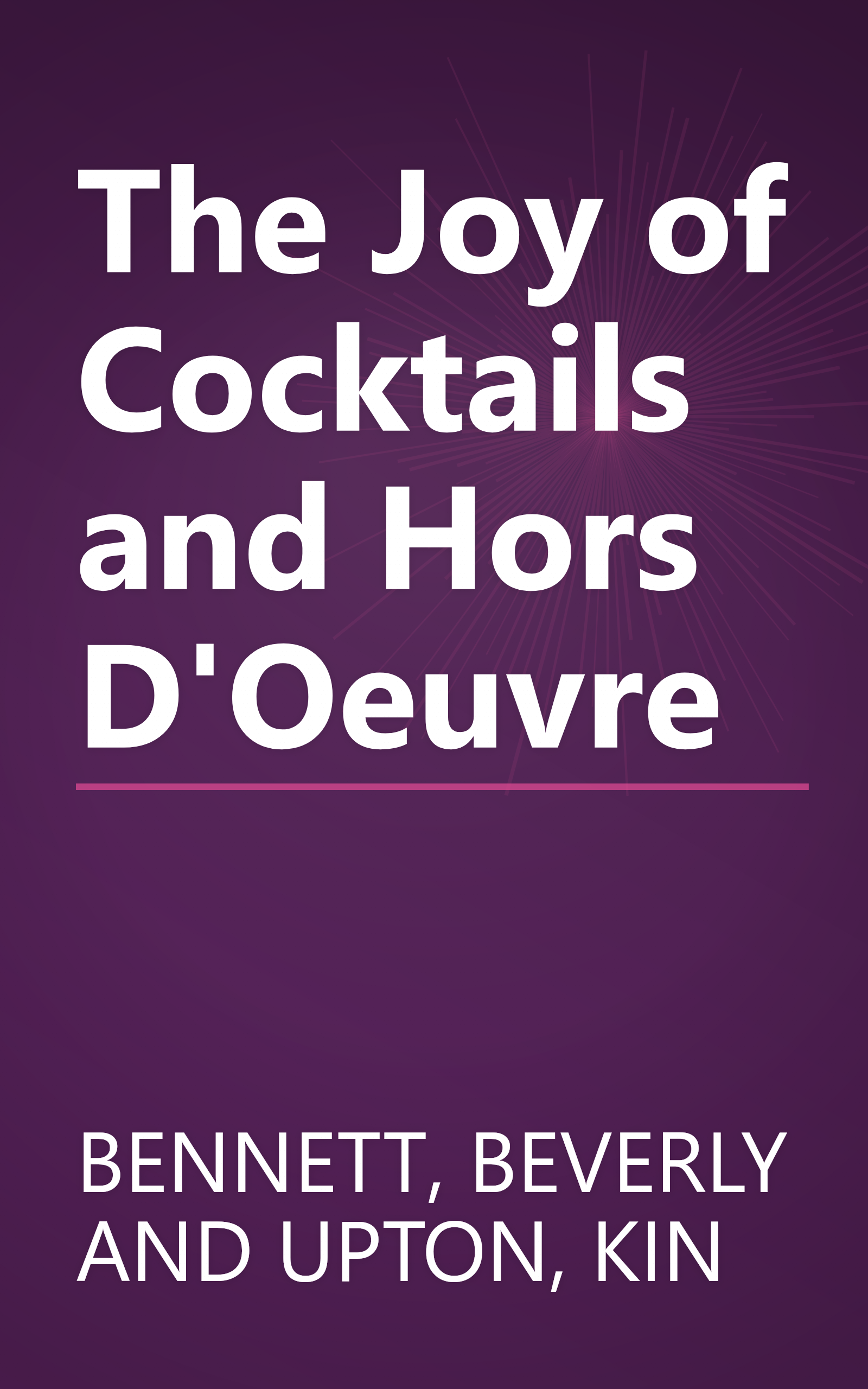 The Joy of Cocktails and Hors D'Oeuvre book cover