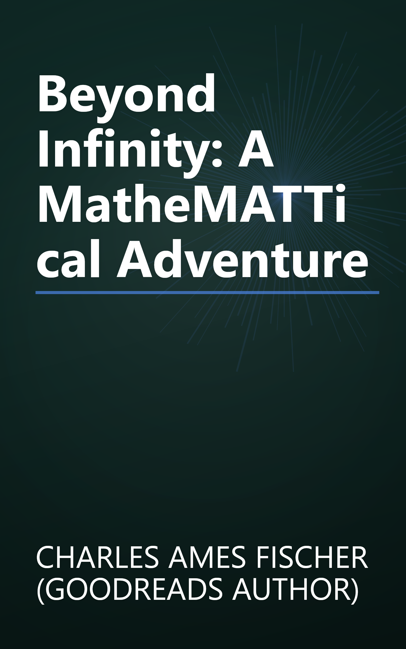 Beyond Infinity: A MatheMATTical Adventure book cover