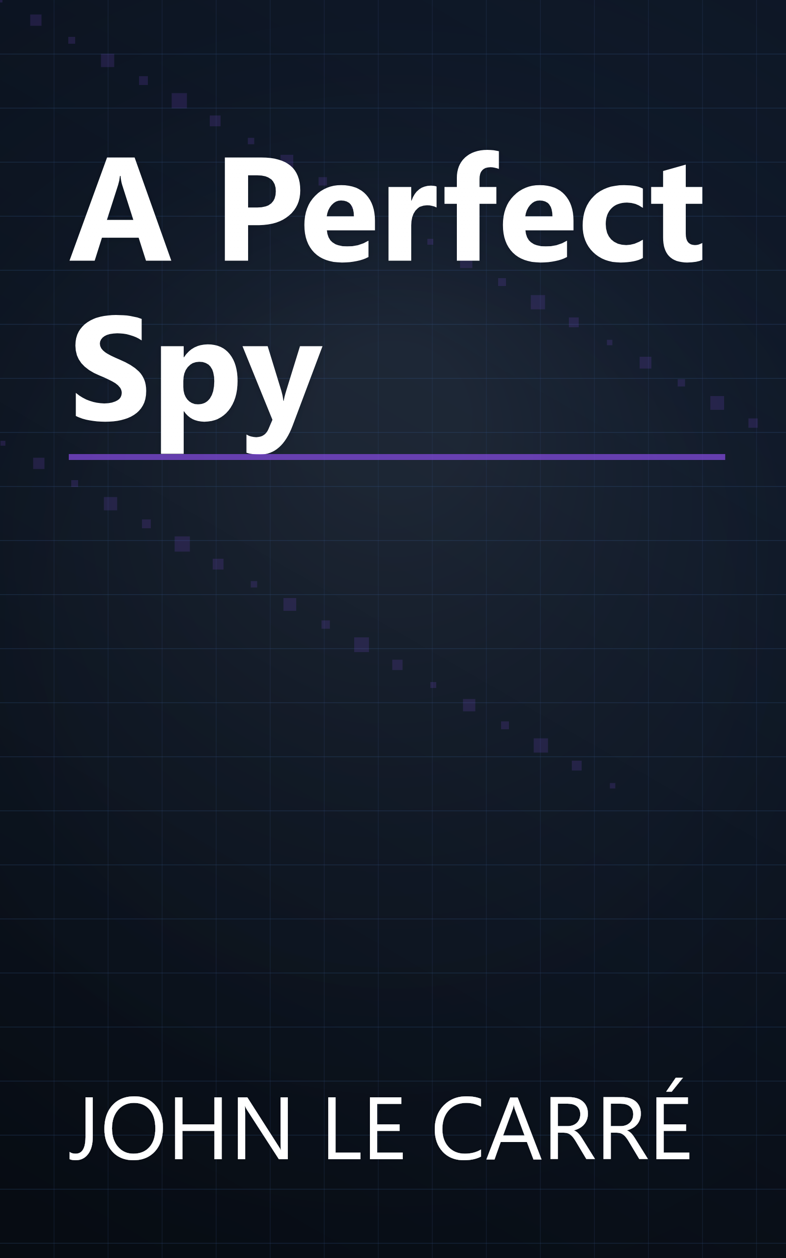 A Perfect Spy book cover