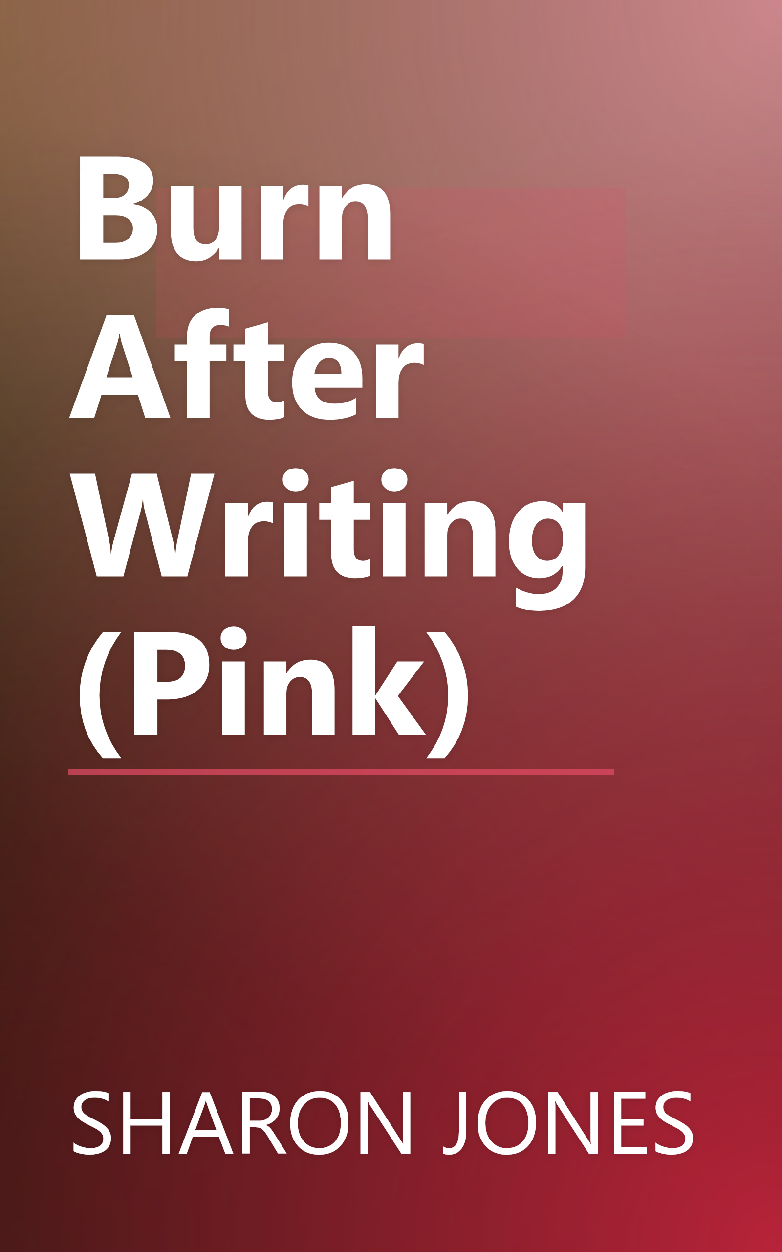 Burn After Writing (Pink) book cover