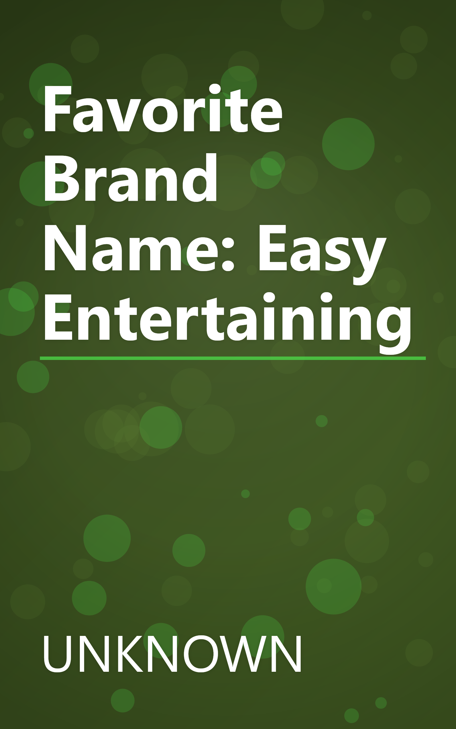 Favorite Brand Name: Easy Entertaining book cover