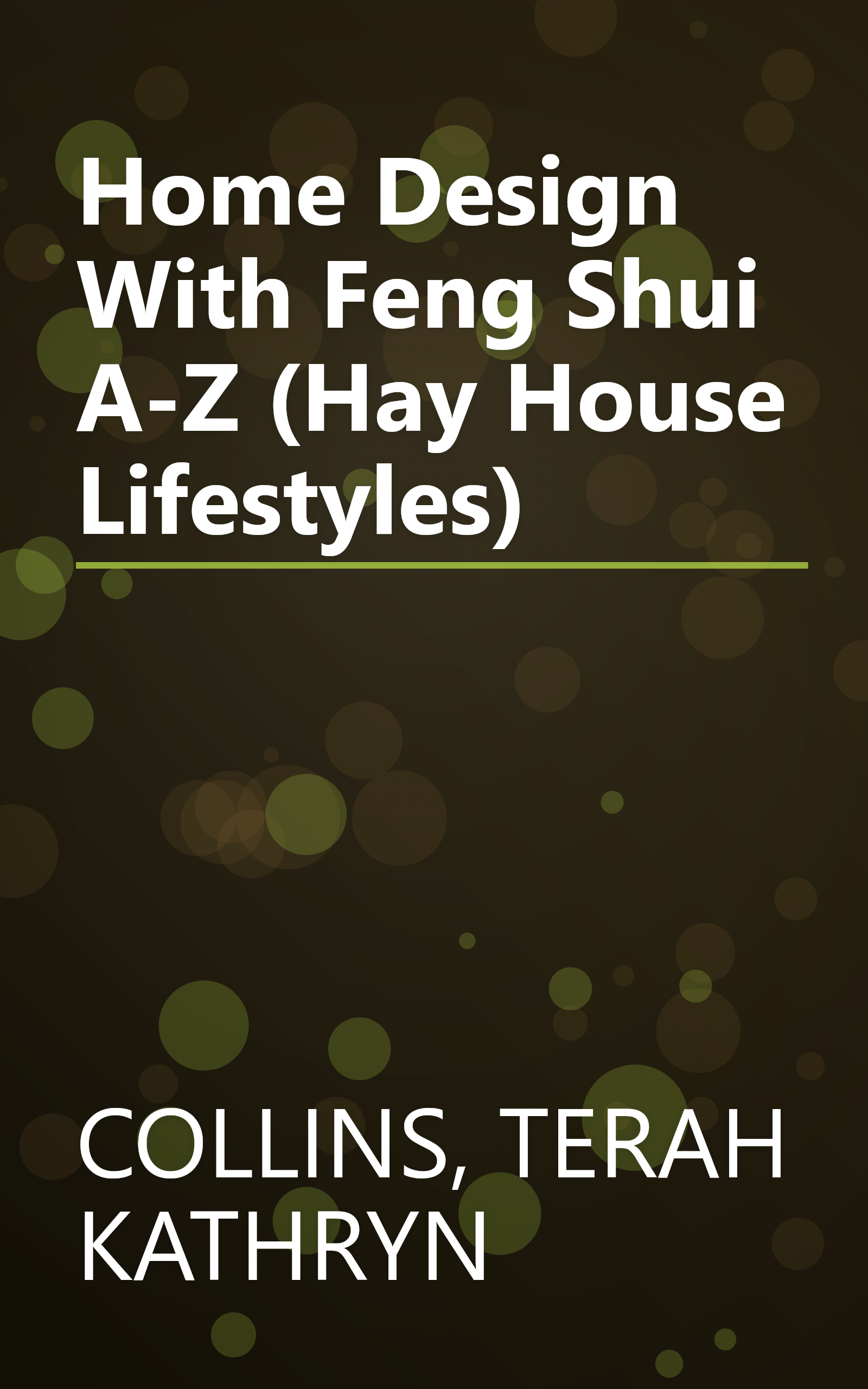 Home Design With Feng Shui A-Z (Hay House Lifestyles) book cover