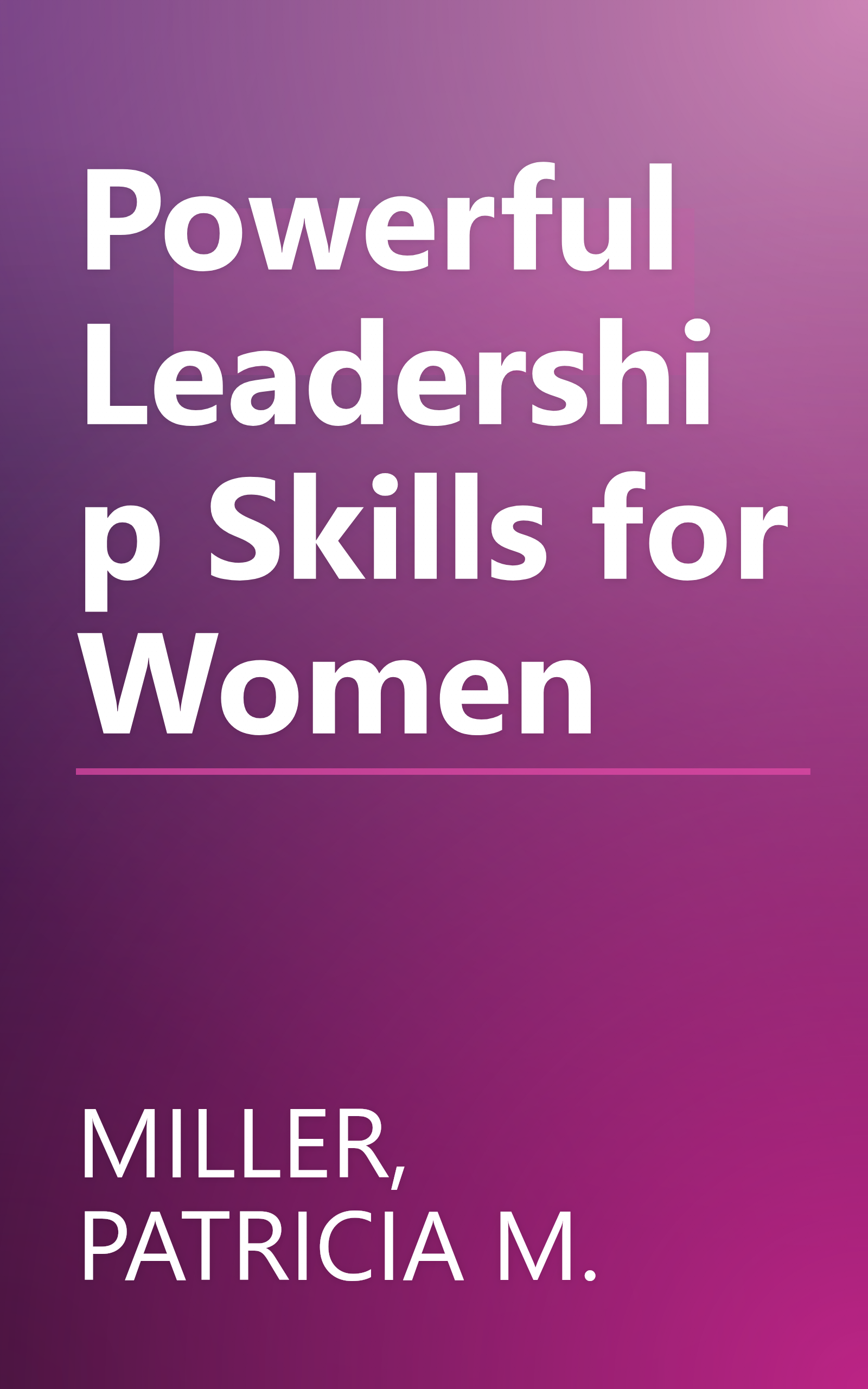 Powerful Leadership Skills for Women book cover