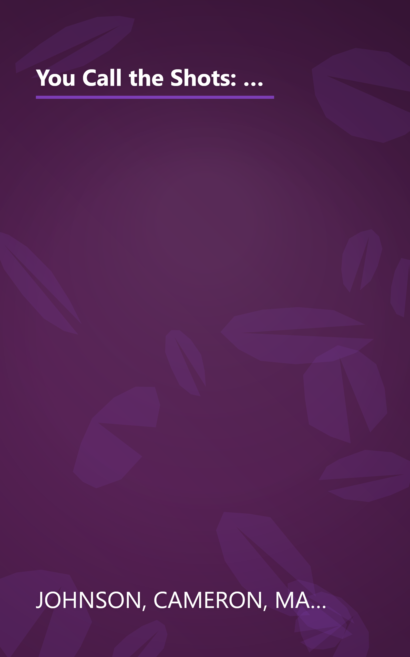 You Call the Shots: Succeed Your Way-- And Live the Life You Want-- With the 19 Essential Secrets of Entrepreneurship book cover