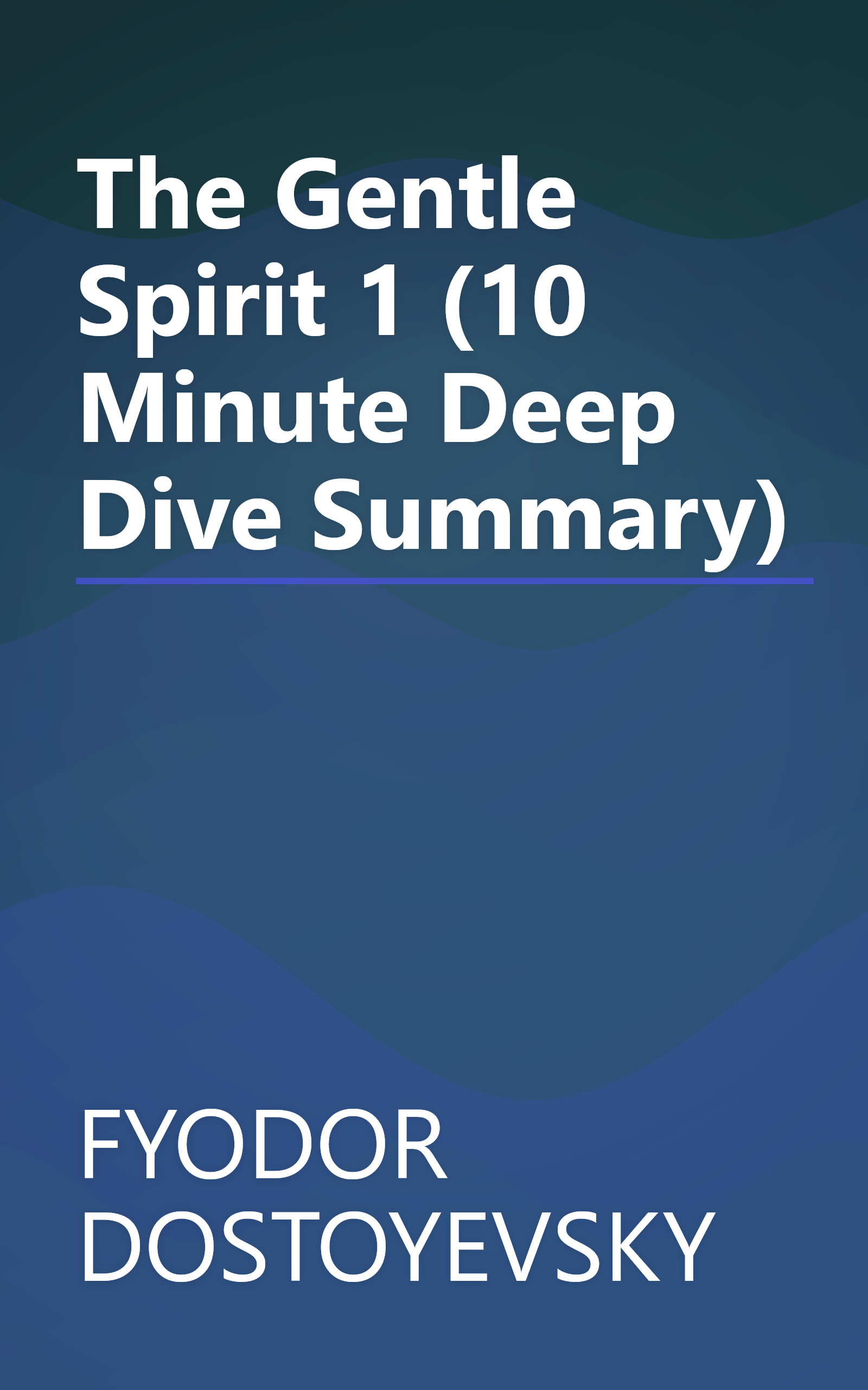 The Gentle Spirit 1 (10 Minute   Deep Dive Summary) book cover