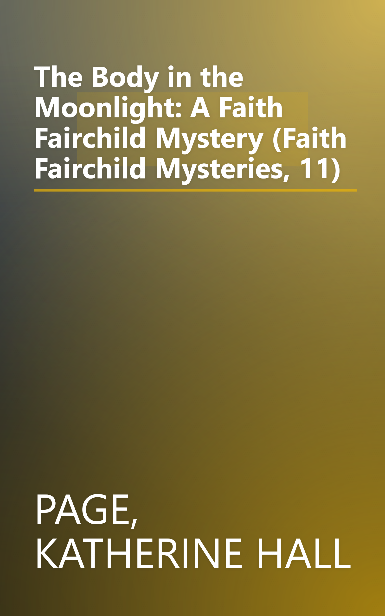The Body in the Moonlight: A Faith Fairchild Mystery (Faith Fairchild Mysteries, 11) book cover