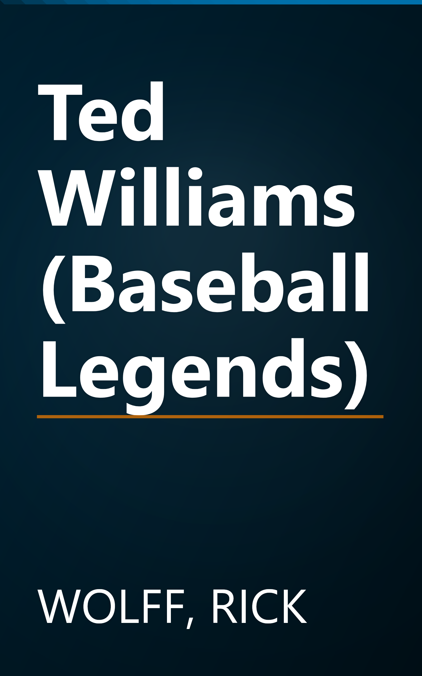 Ted Williams (Baseball Legends) book cover