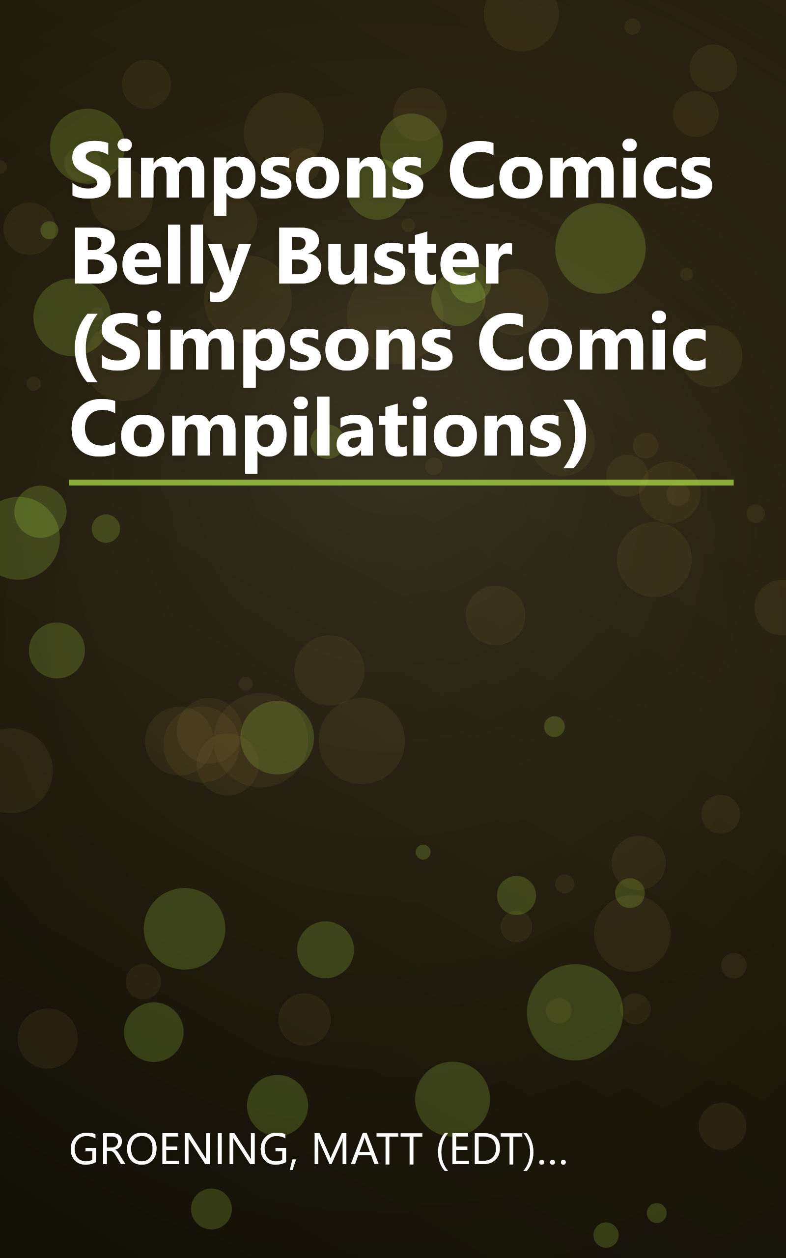Simpsons Comics Belly Buster (Simpsons Comic Compilations) book cover
