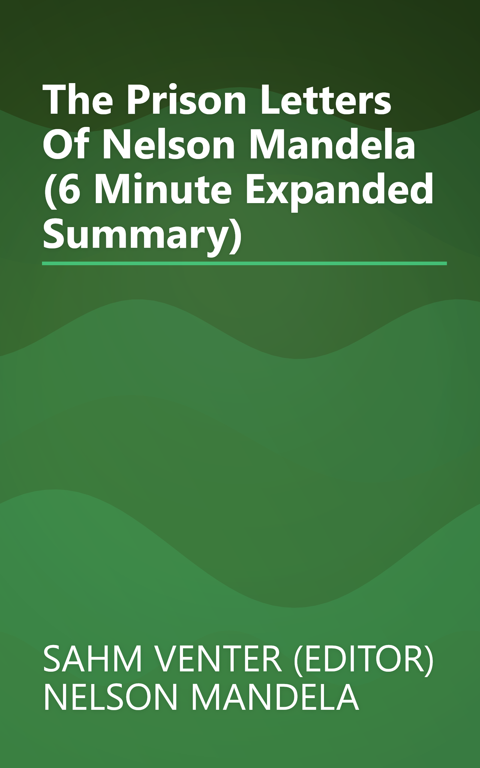 The Prison Letters Of Nelson Mandela (6 Minute   Expanded Summary) book cover