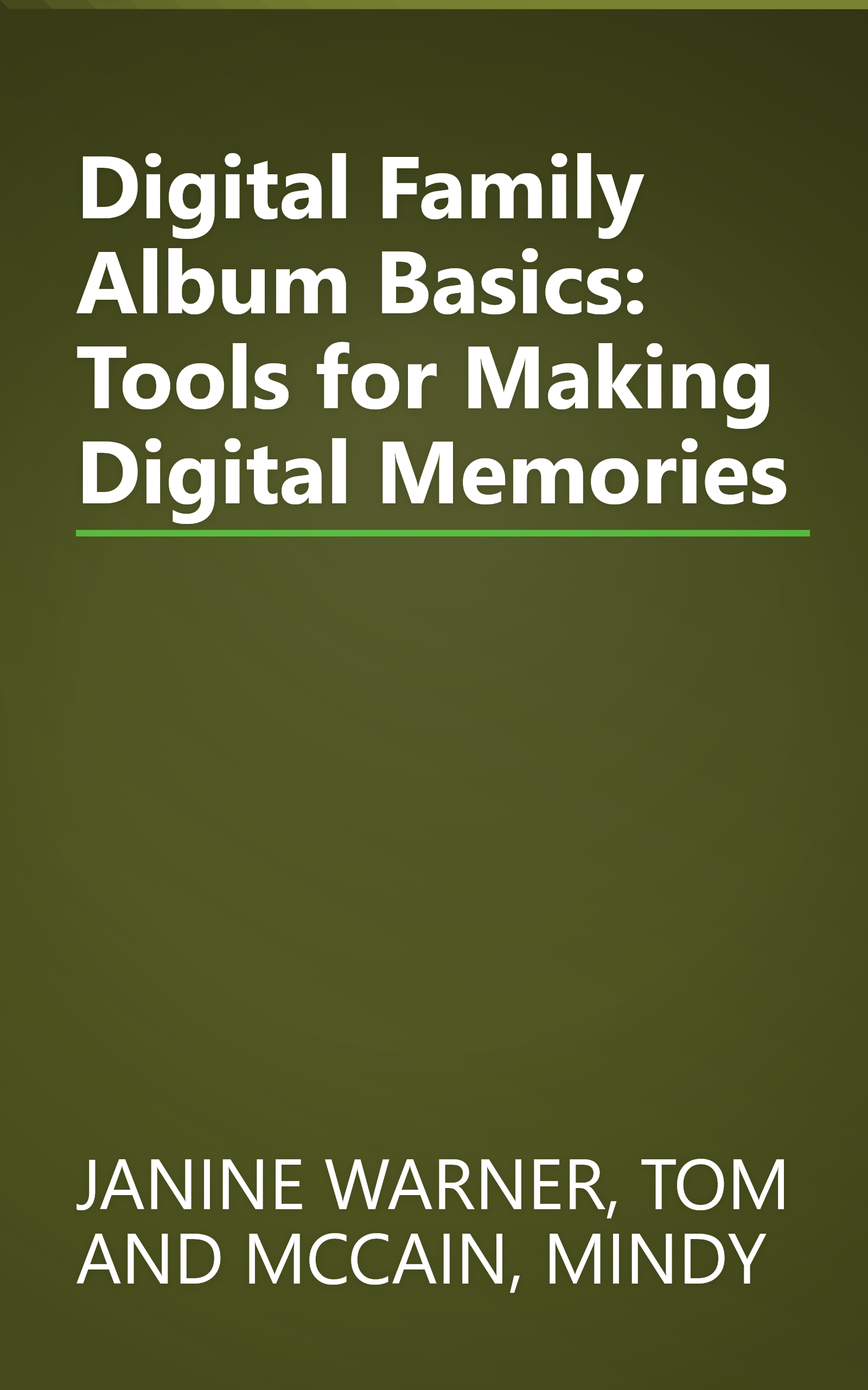 Digital Family Album Basics: Tools for Making Digital Memories book cover
