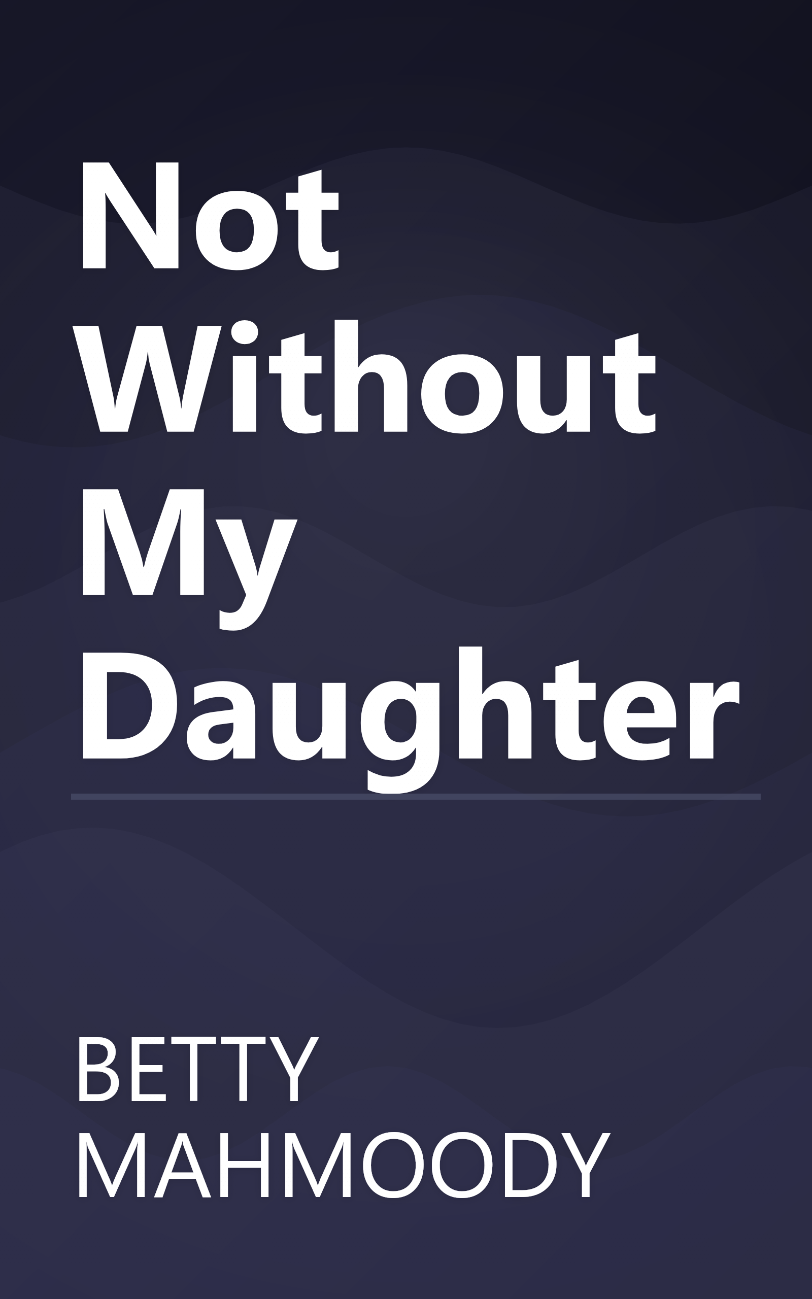 Not Without My Daughter book cover