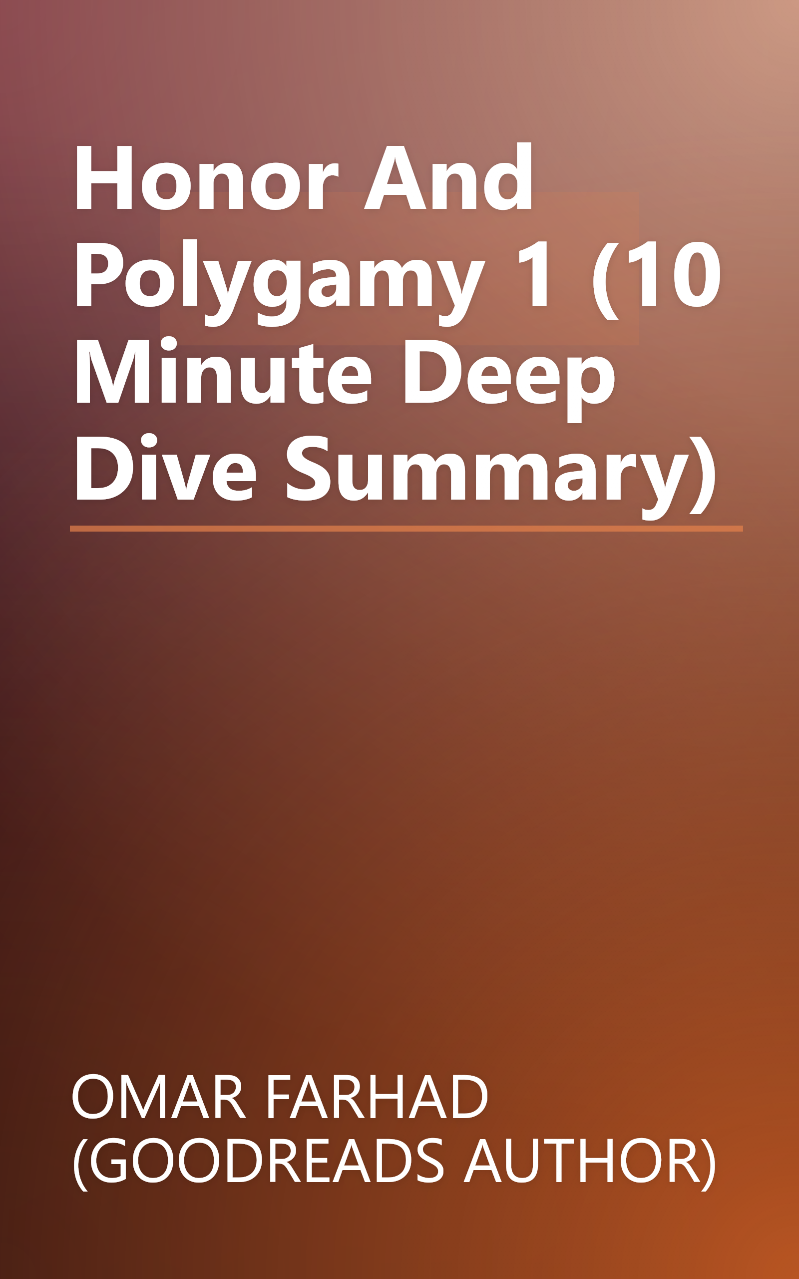 Honor And Polygamy 1 (10 Minute   Deep Dive Summary) book cover