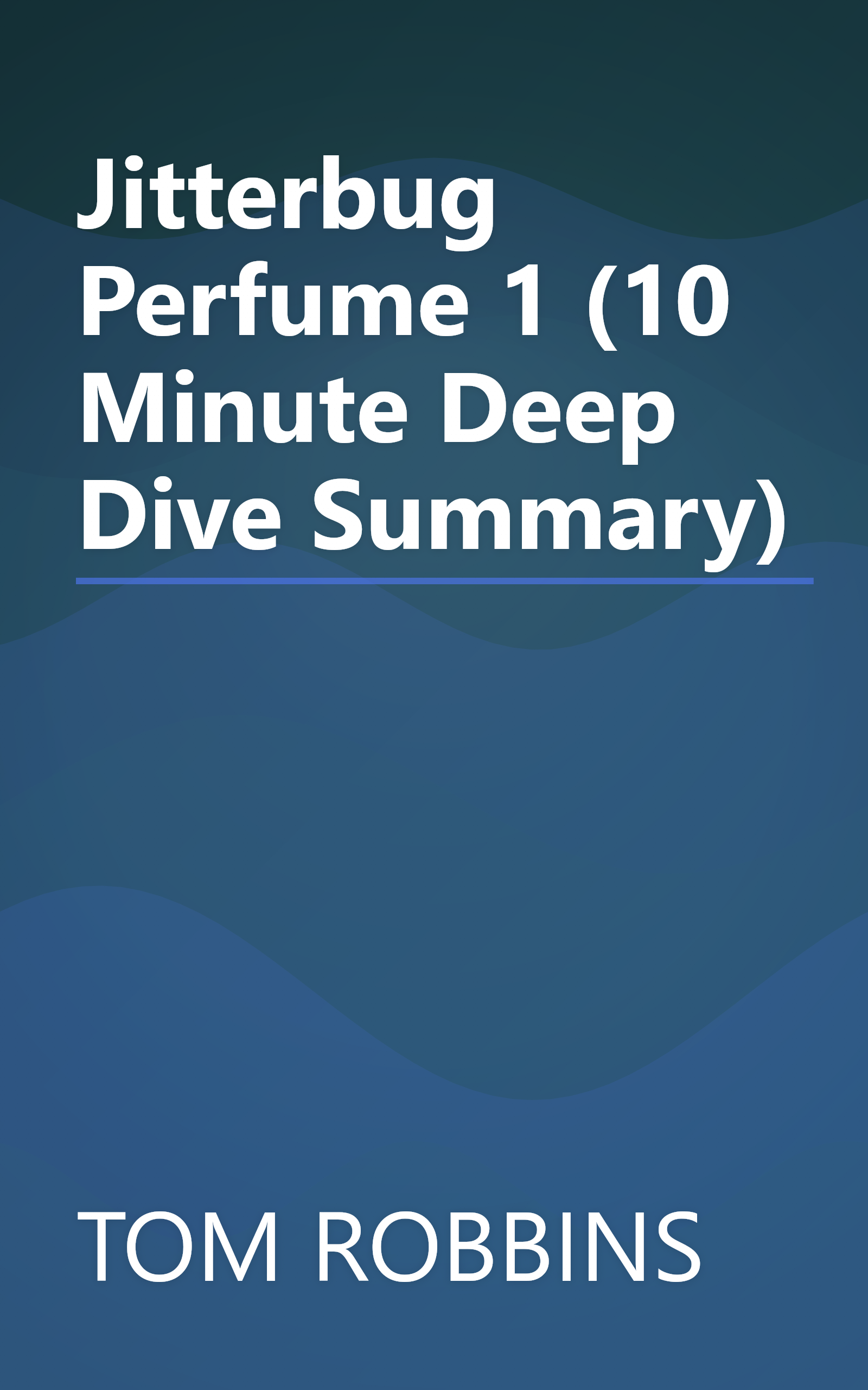 Jitterbug Perfume 1 (10 Minute   Deep Dive Summary) book cover
