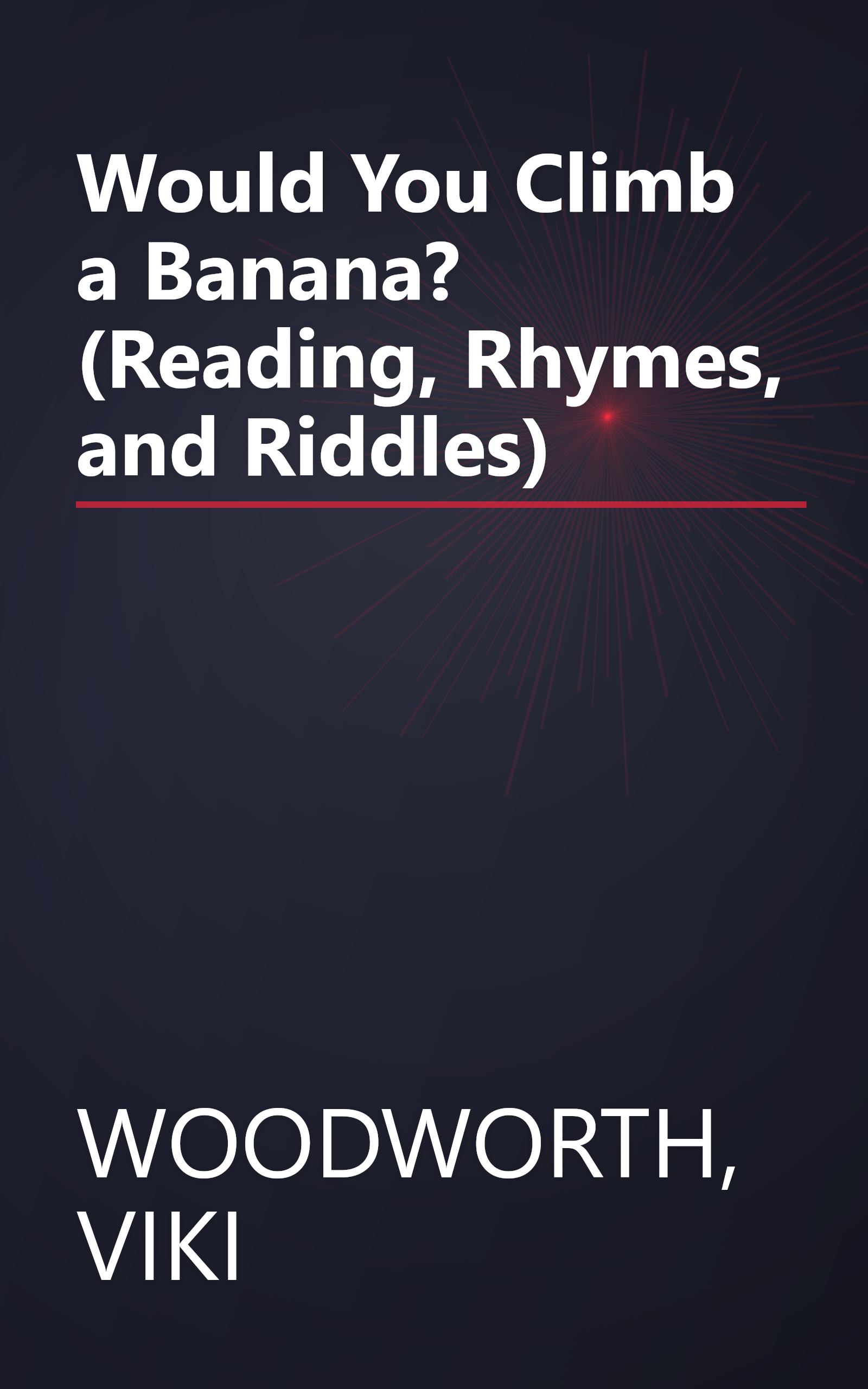 Would You Climb a Banana? (Reading, Rhymes, and Riddles) book cover