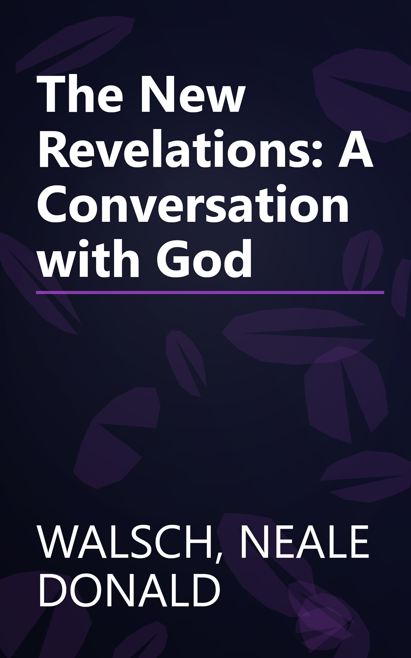 The New Revelations: A Conversation with God book cover