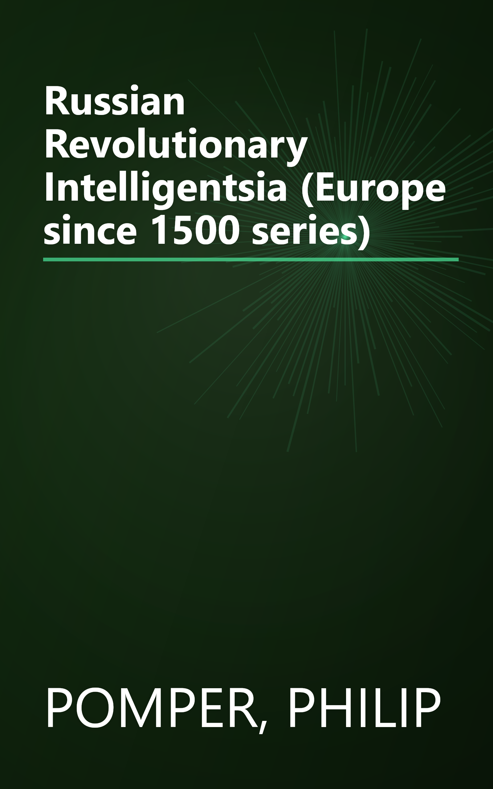 Russian Revolutionary Intelligentsia (Europe since 1500 series) book cover