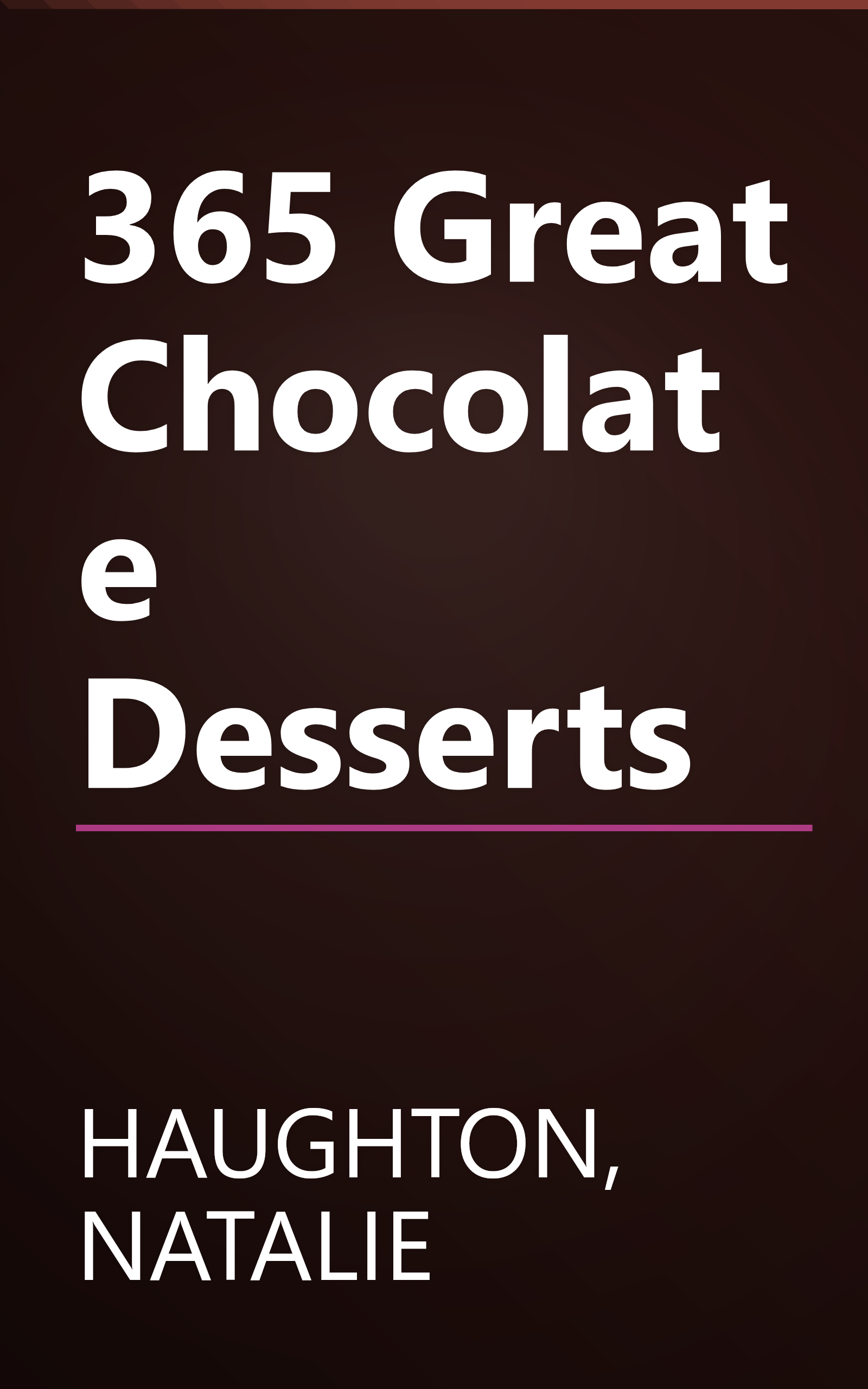 365 Great Chocolate Desserts book cover