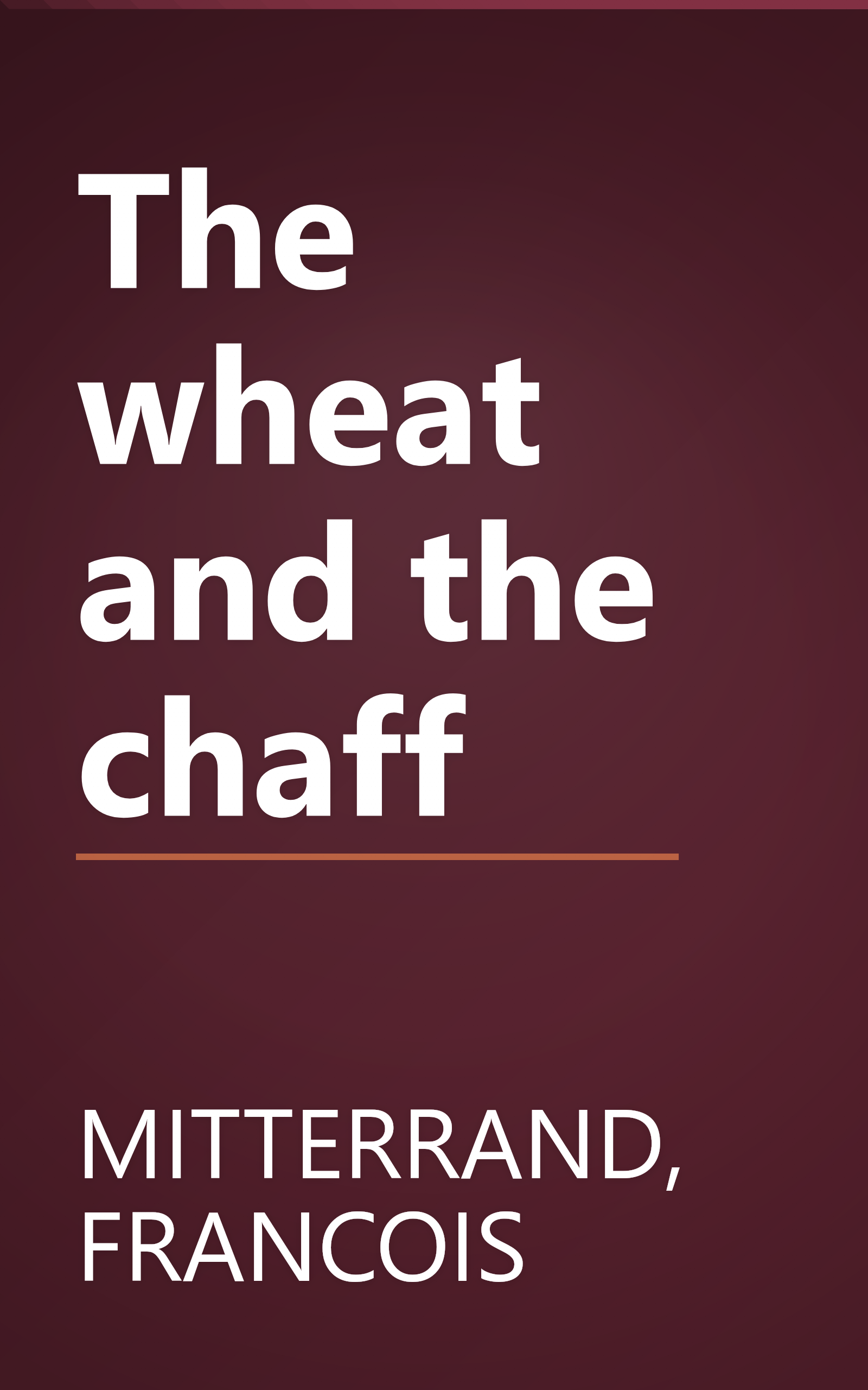The wheat and the chaff book cover