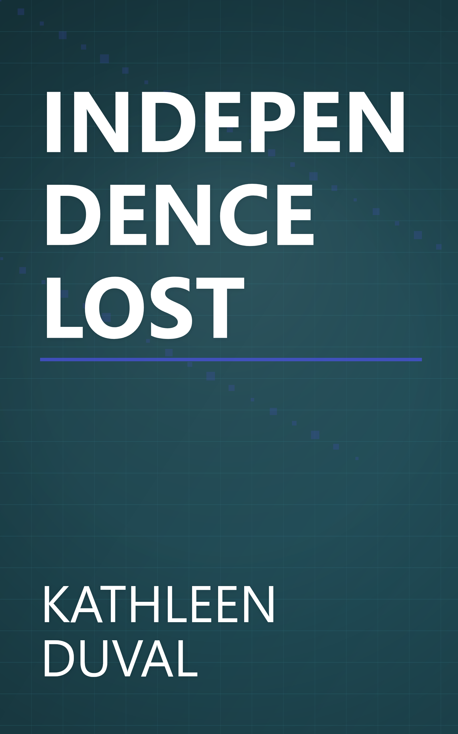 INDEPENDENCE LOST book cover