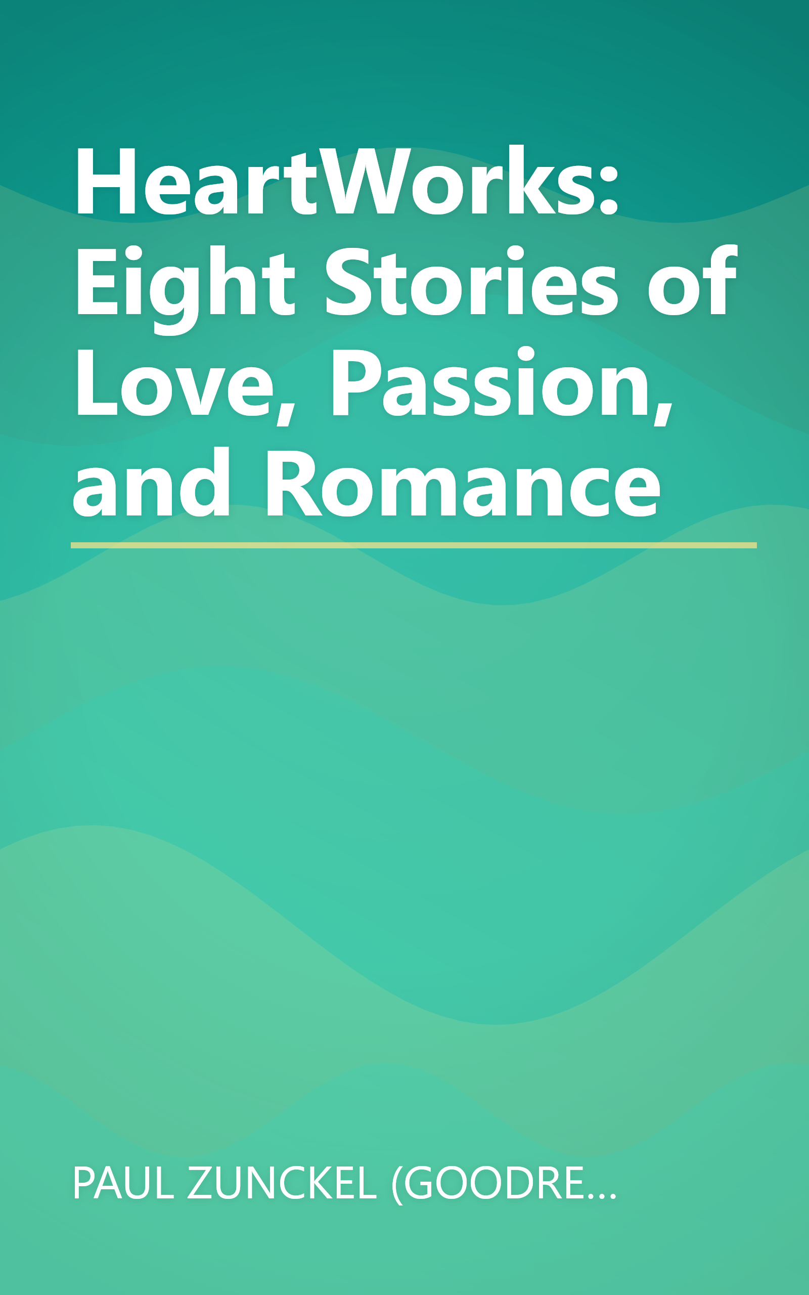 HeartWorks: Eight Stories of Love, Passion, and Romance book cover