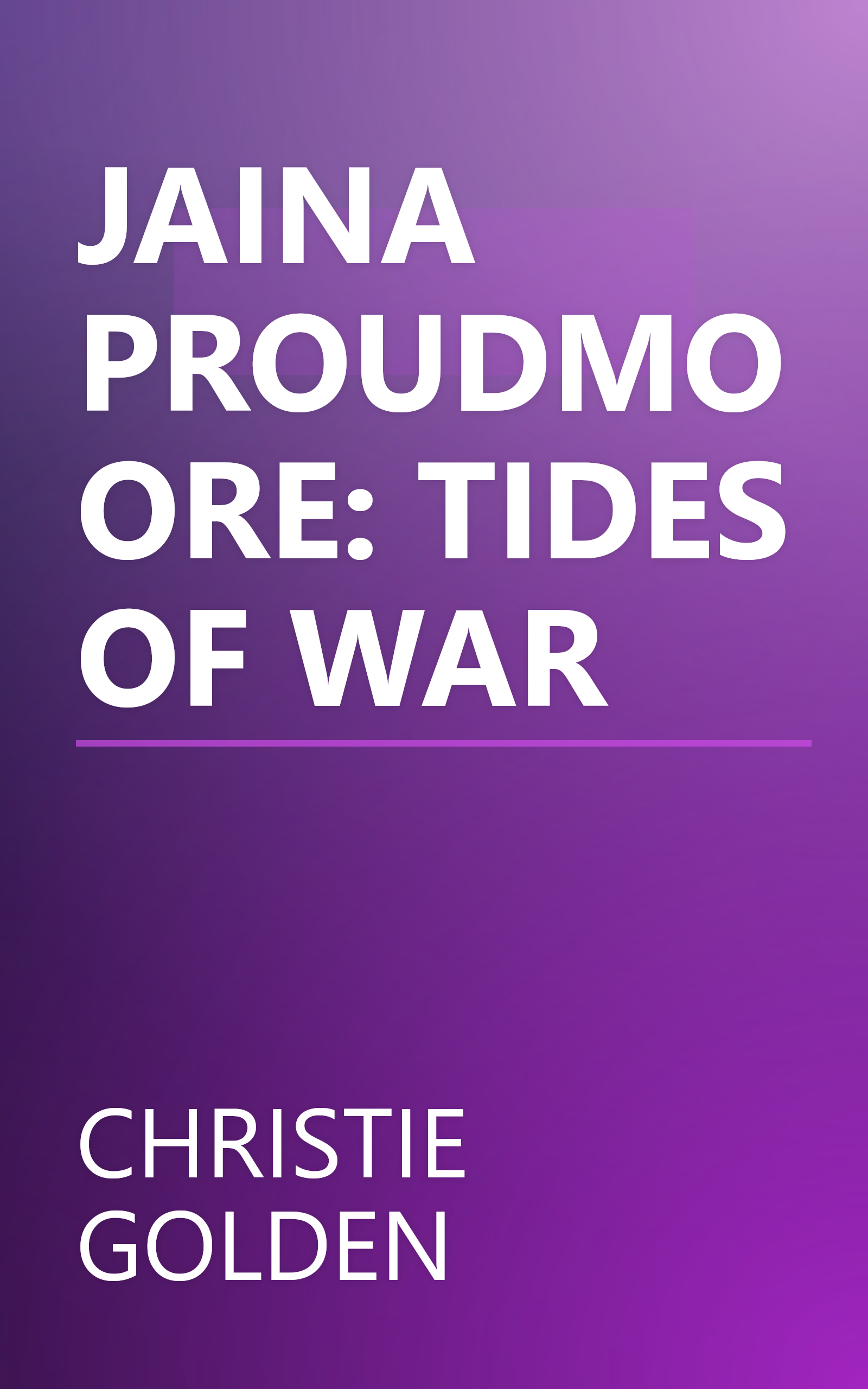 JAINA PROUDMOORE: TIDES OF WAR book cover