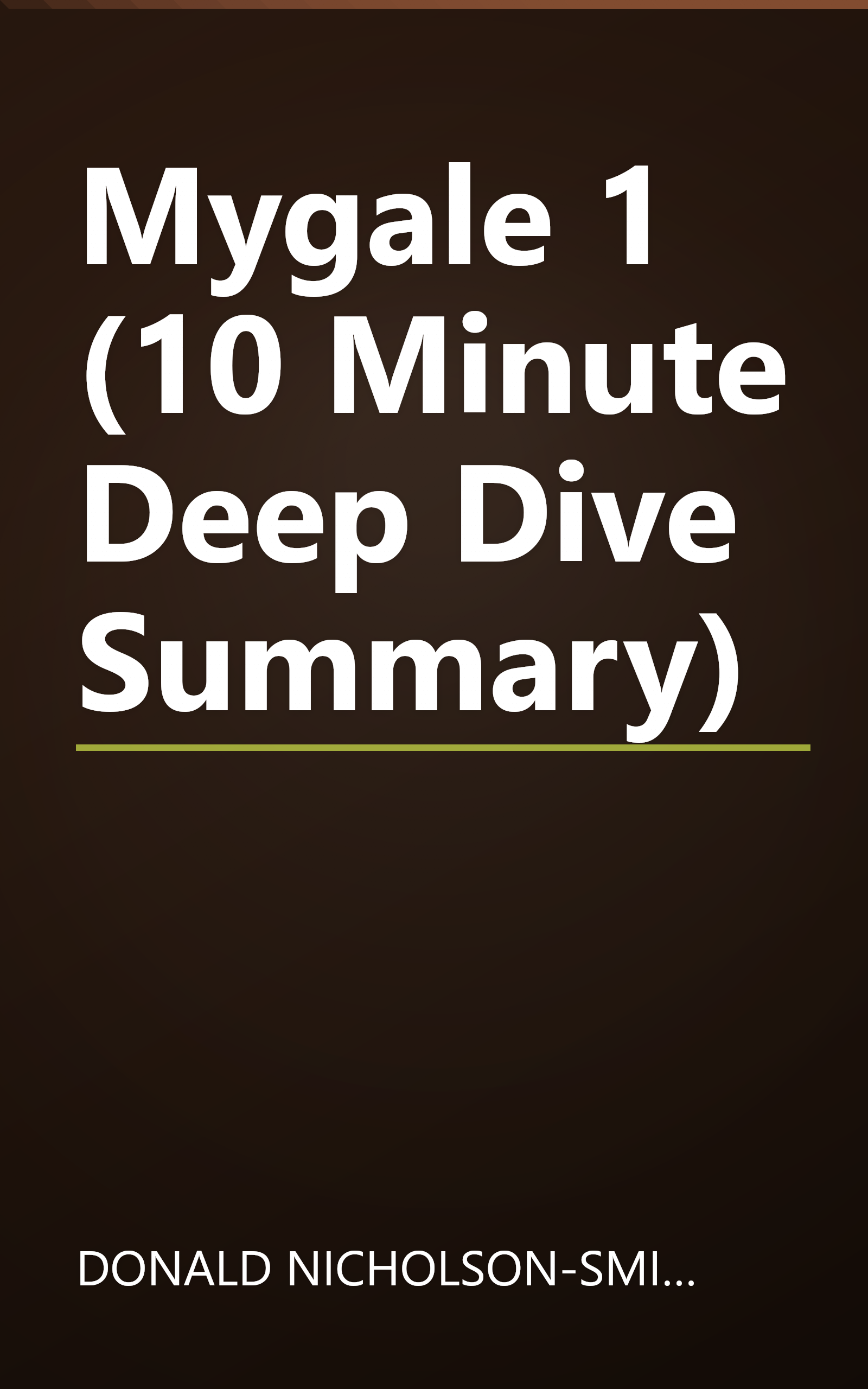 Mygale 1 (10 Minute   Deep Dive Summary) book cover