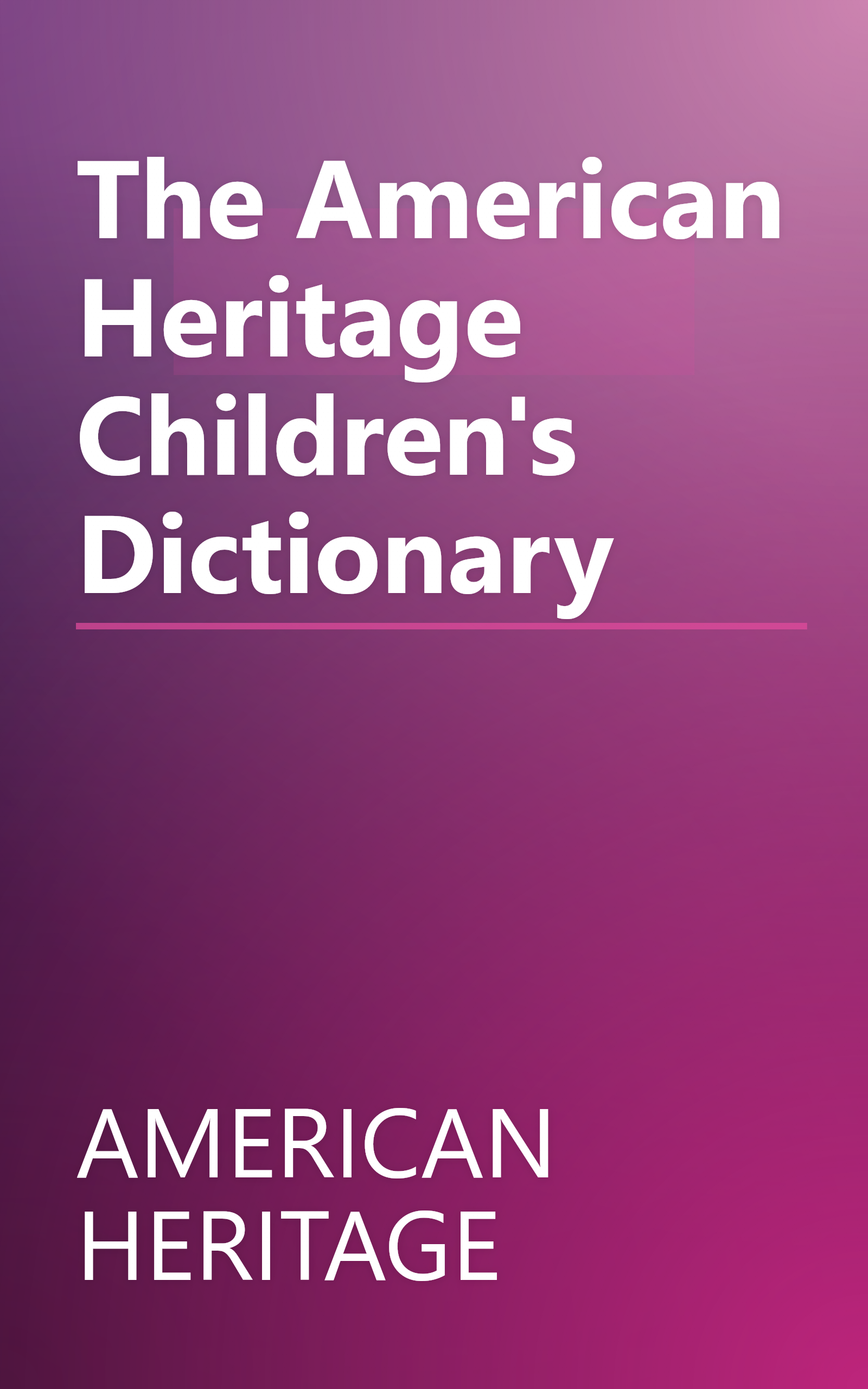 The American Heritage Children's Dictionary book cover