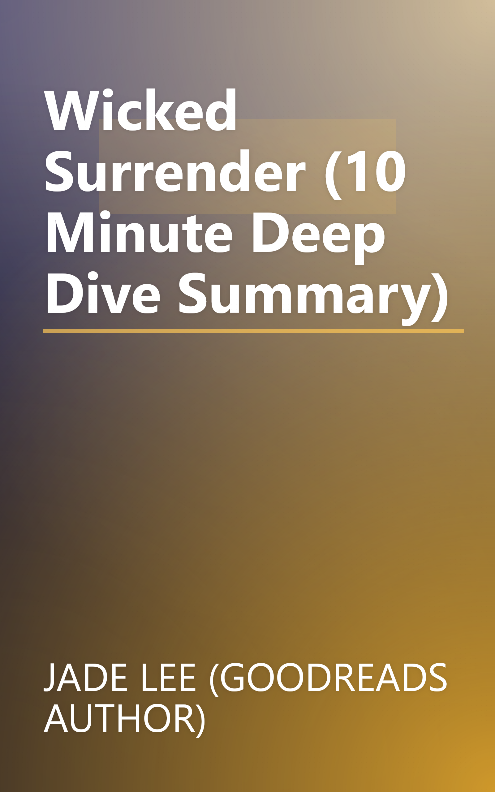 Wicked Surrender (10 Minute   Deep Dive Summary) book cover
