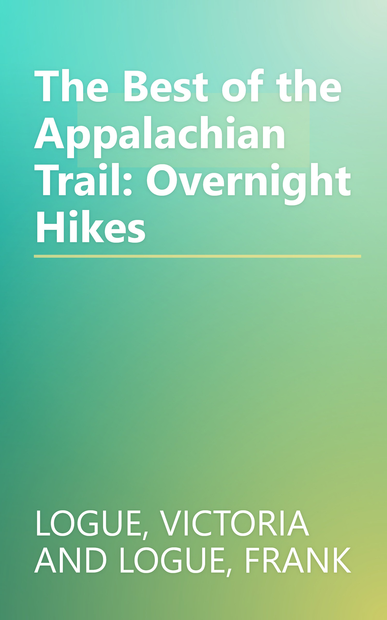 The Best of the Appalachian Trail: Overnight Hikes book cover